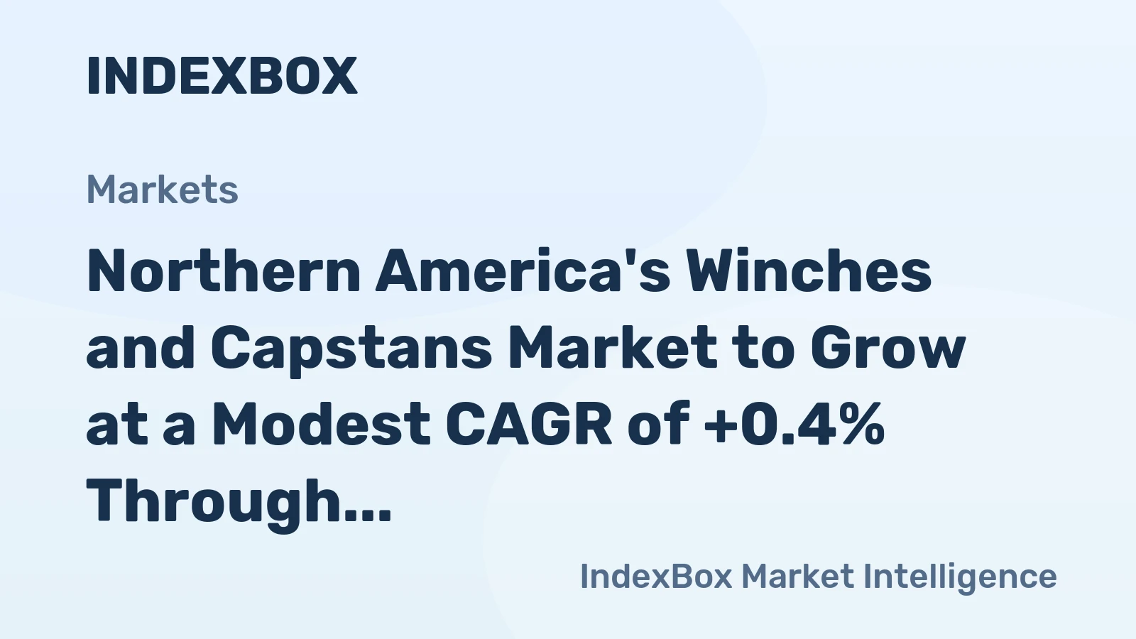 Northern America's Winches and Capstans Market to Grow at a Modest CAGR of +0.4% Through 2035
