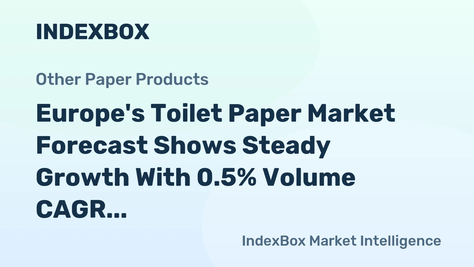 Europe's Toilet Paper Market Forecast Shows Steady Growth With 0.5% Volume CAGR Through 2035