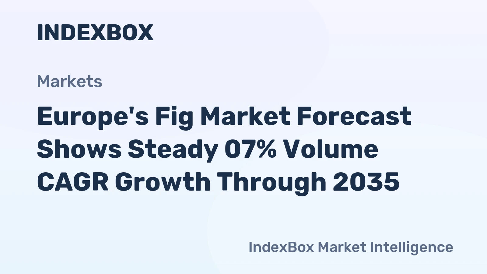Europe's Fig Market Forecast Shows Steady 07% Volume CAGR Growth Through 2035