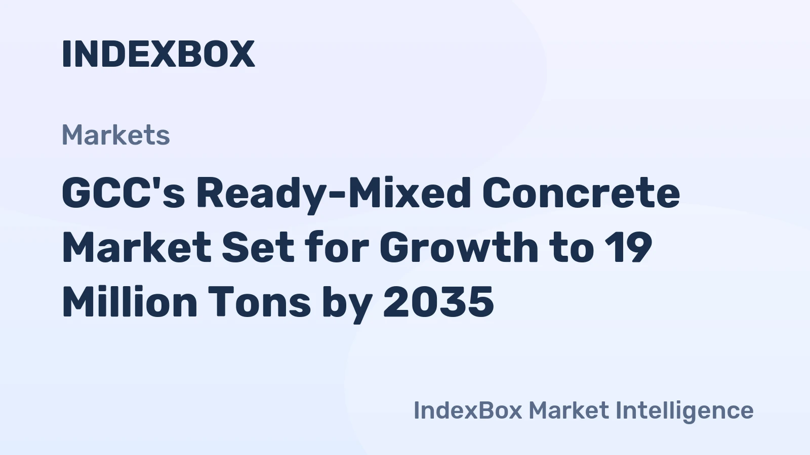 GCC's Ready-Mixed Concrete Market Set for Growth to 19 Million Tons by 2035