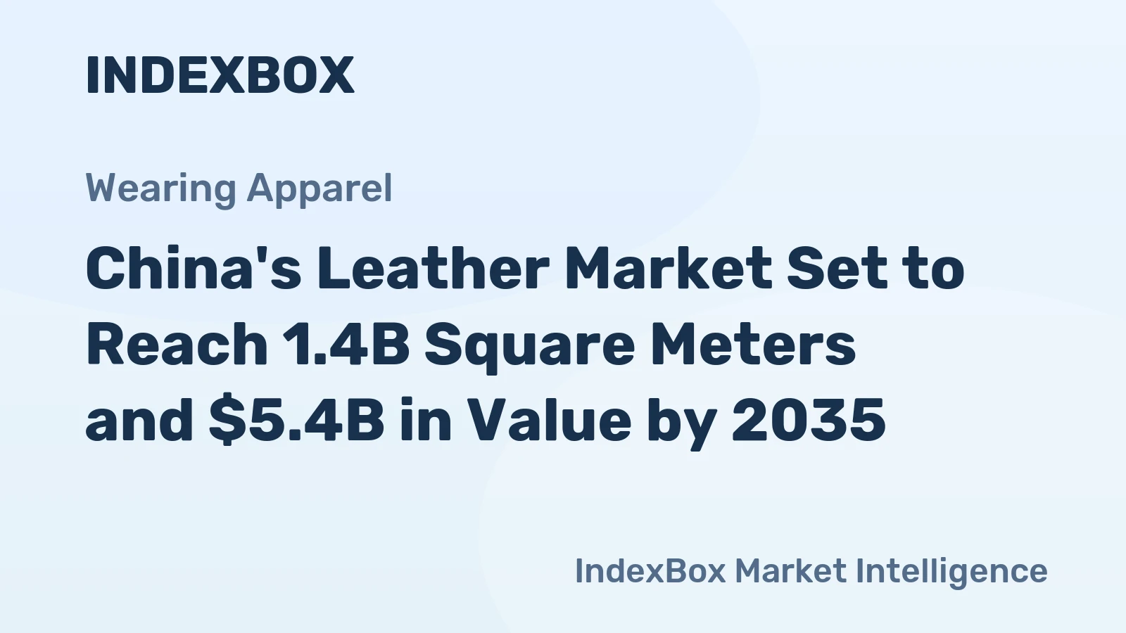 China's Leather Market Set to Reach 1.4B Square Meters and $5.4B in Value by 2035