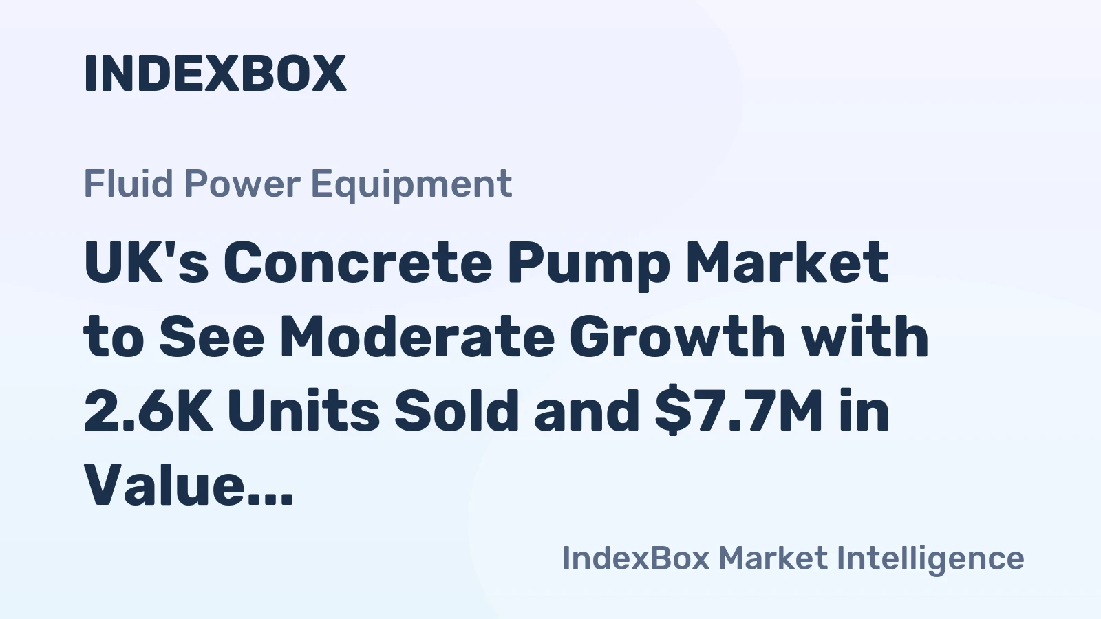 UK's Concrete Pump Market to See Moderate Growth with 2.6K Units Sold and $7.7M in Value by 2035