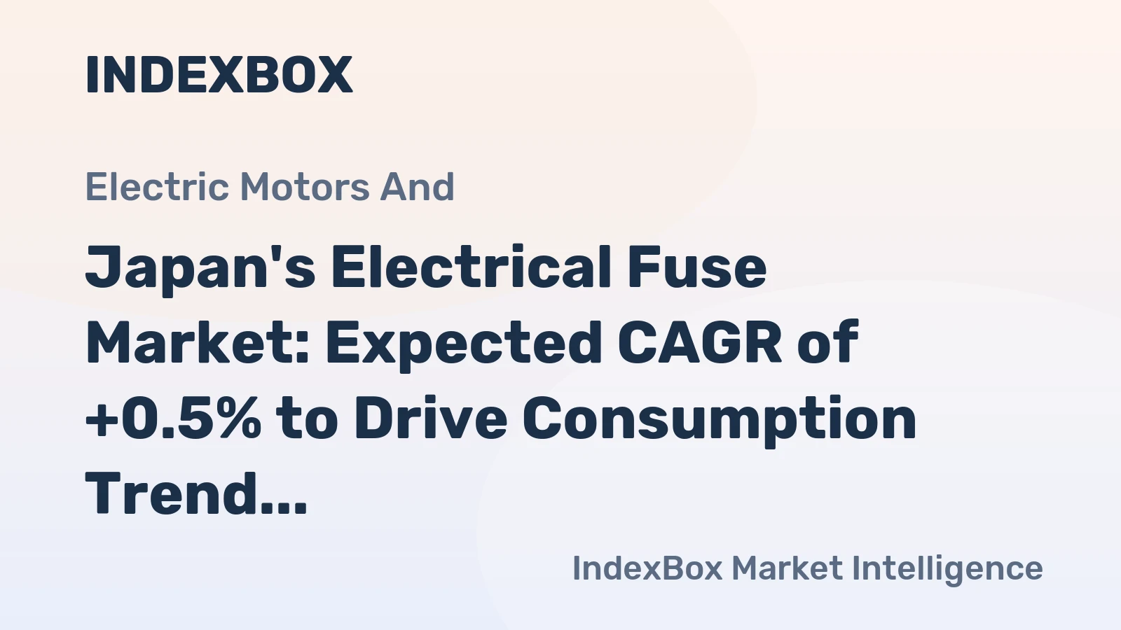 Japan's Electrical Fuse Market: Expected CAGR of +0.5% to Drive Consumption Trend Over the Next Decade