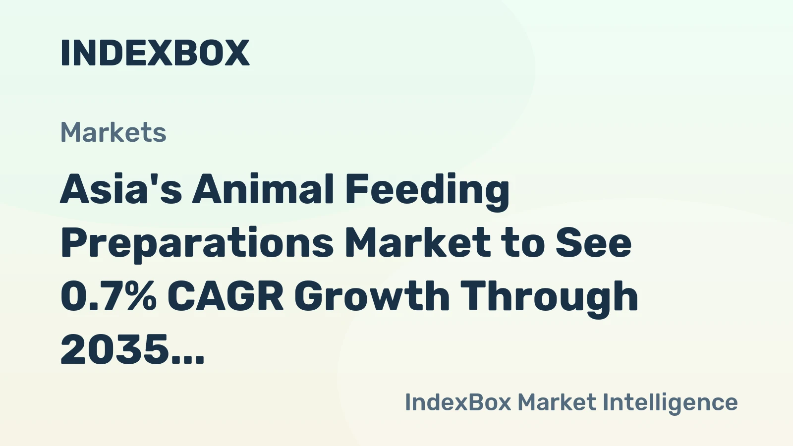 Asia's Animal Feeding Preparations Market to See 0.7% CAGR Growth Through 2035