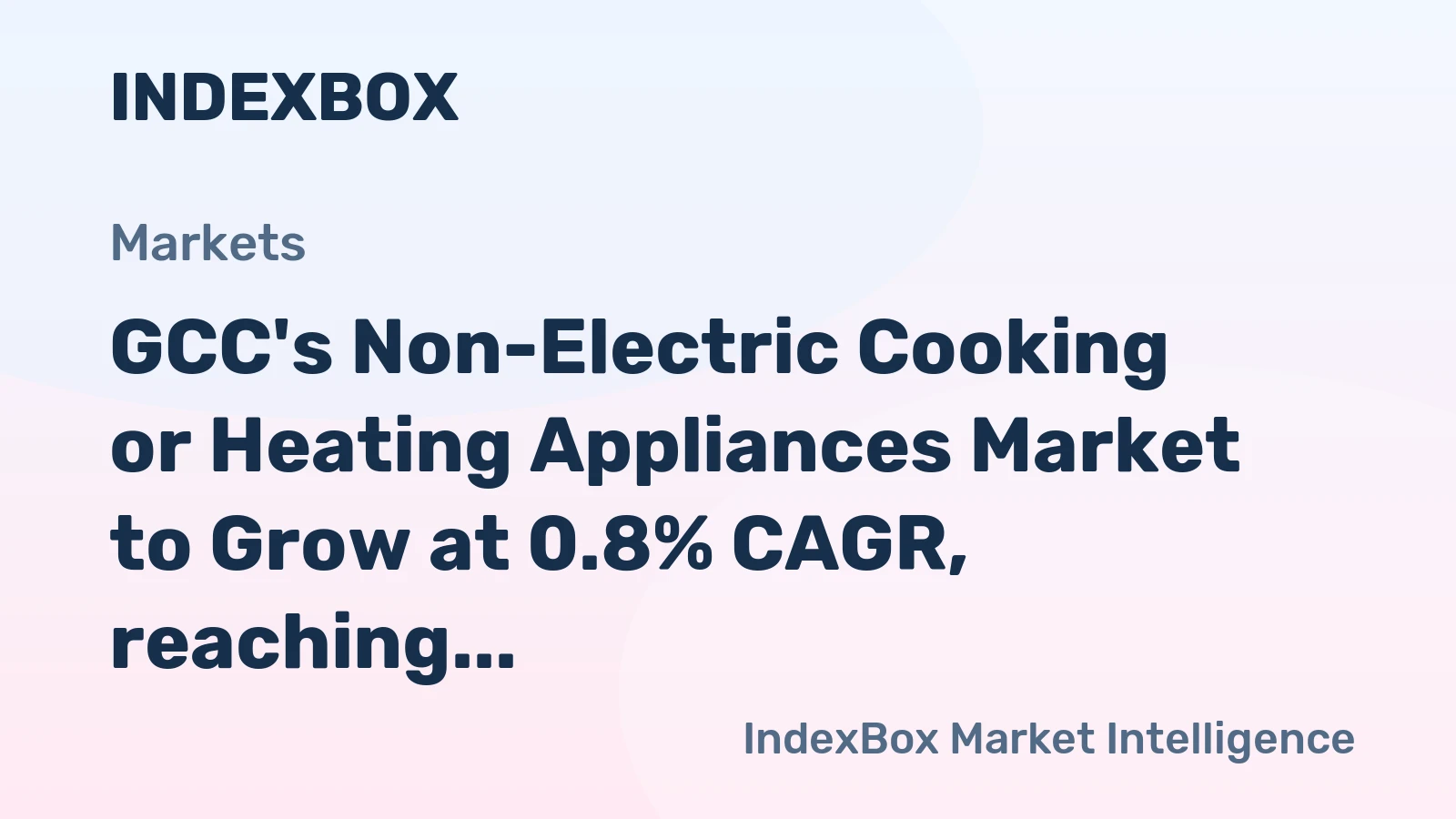 GCC's Non-Electric Cooking or Heating Appliances Market to Grow at 0.8% CAGR, reaching $270M by 2035