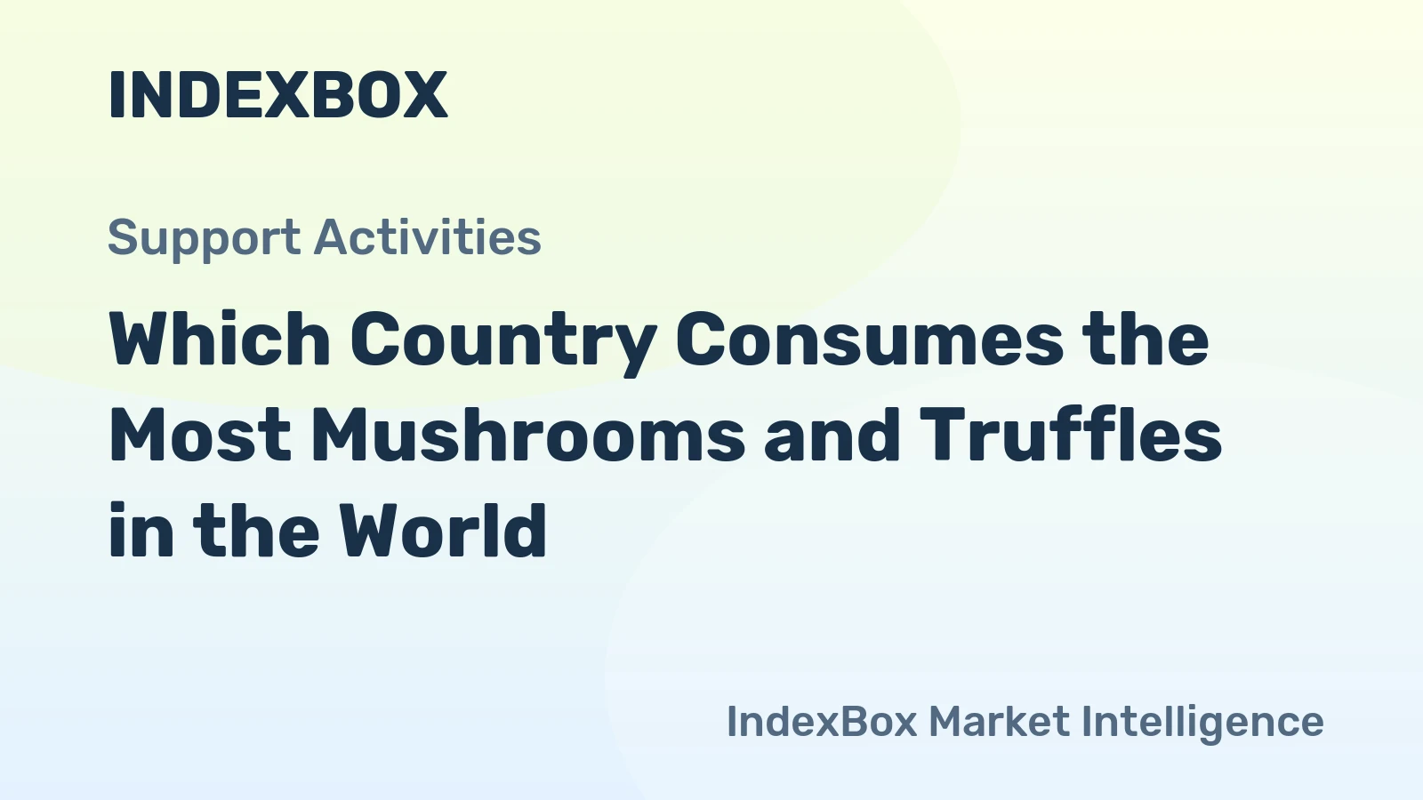 Which Country Consumes the Most Mushrooms and Truffles in the World?