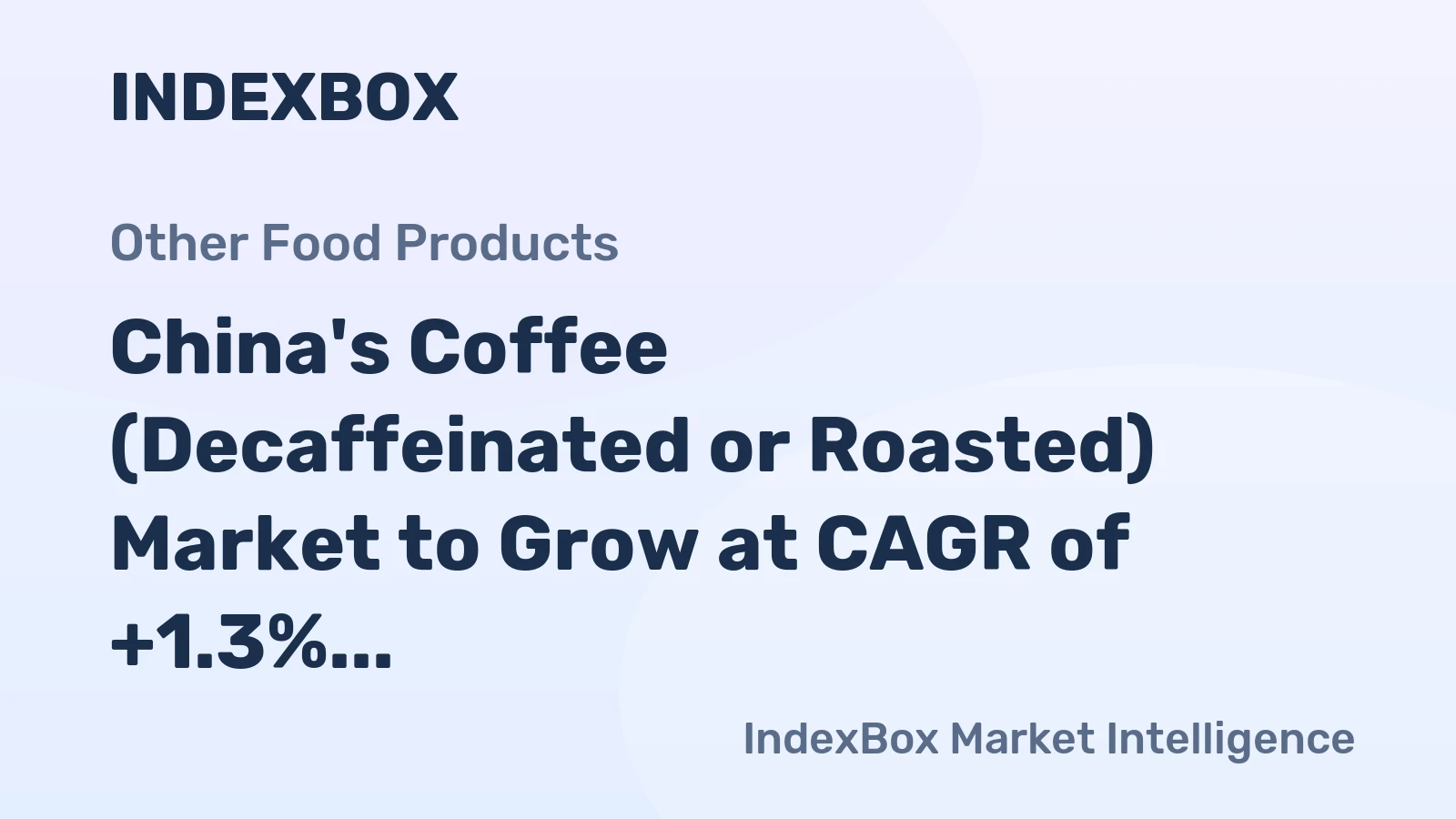 China's Coffee (Decaffeinated or Roasted) Market to Grow at CAGR of +1.3%, Reaching 3.8M Tons by 2035