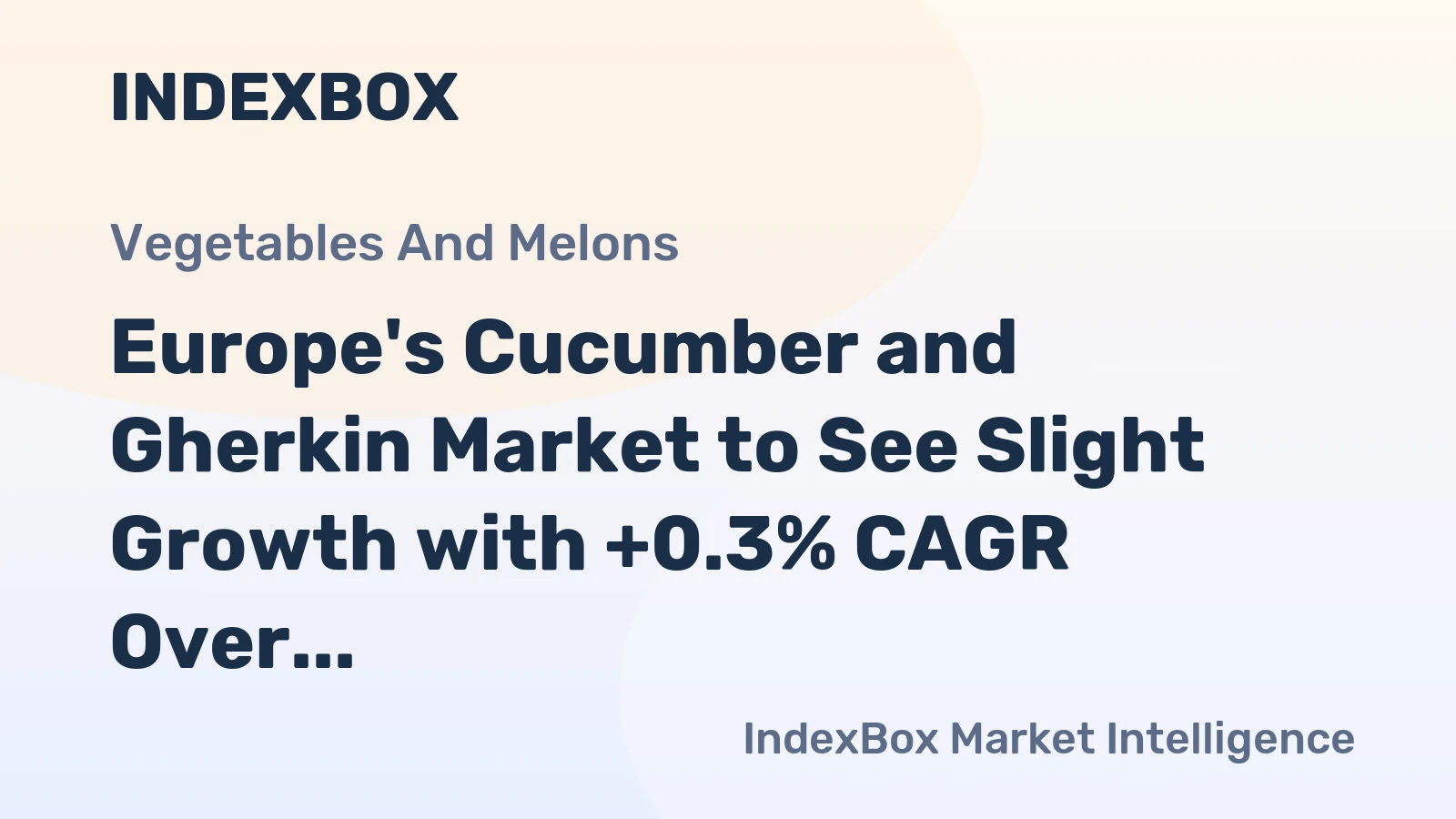 Europe's Cucumber and Gherkin Market to See Slight Growth with +0.3% CAGR Over Next Decade