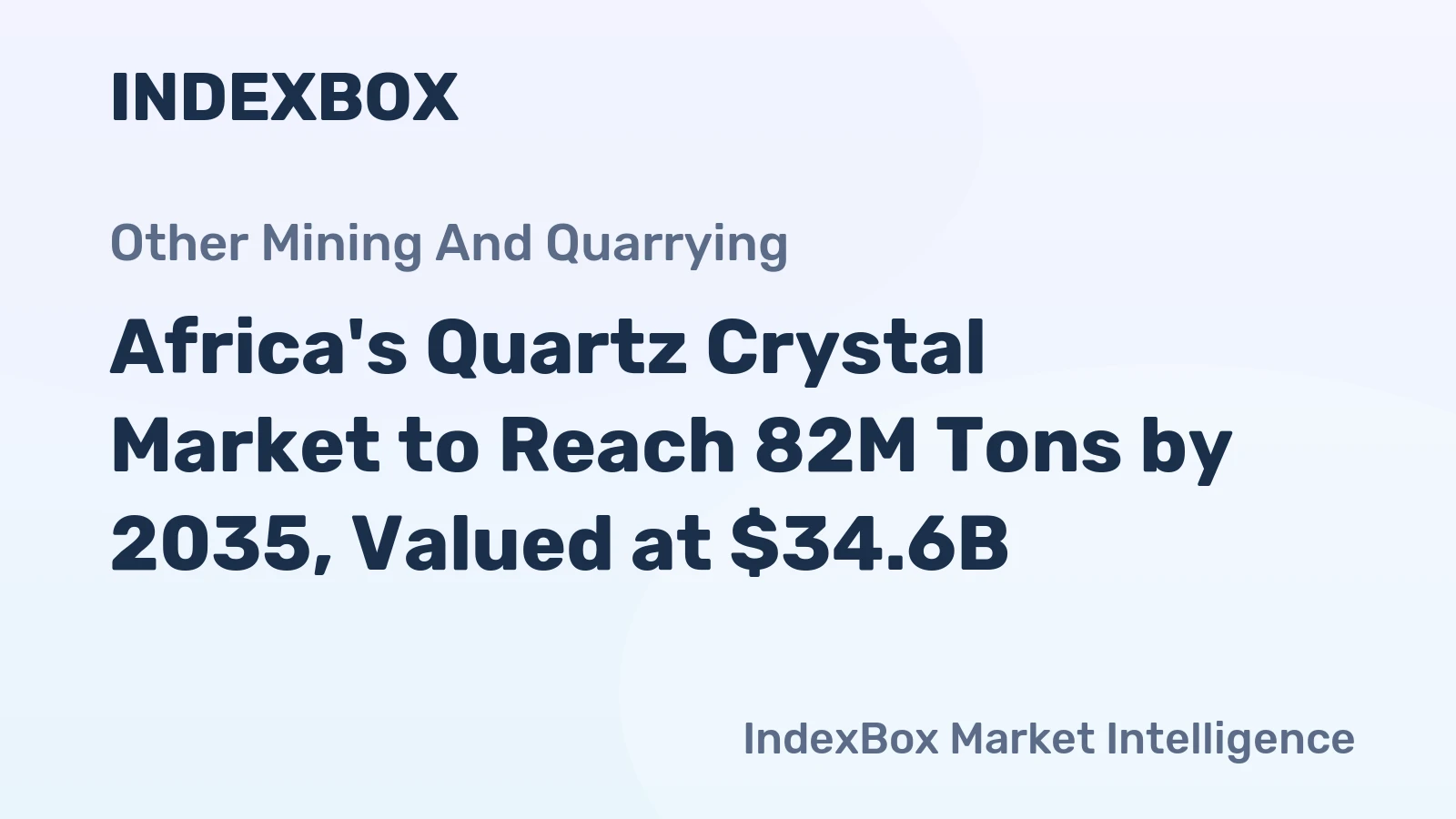 Africa's Quartz Crystal Market to Reach 82M Tons by 2035, Valued at $34.6B