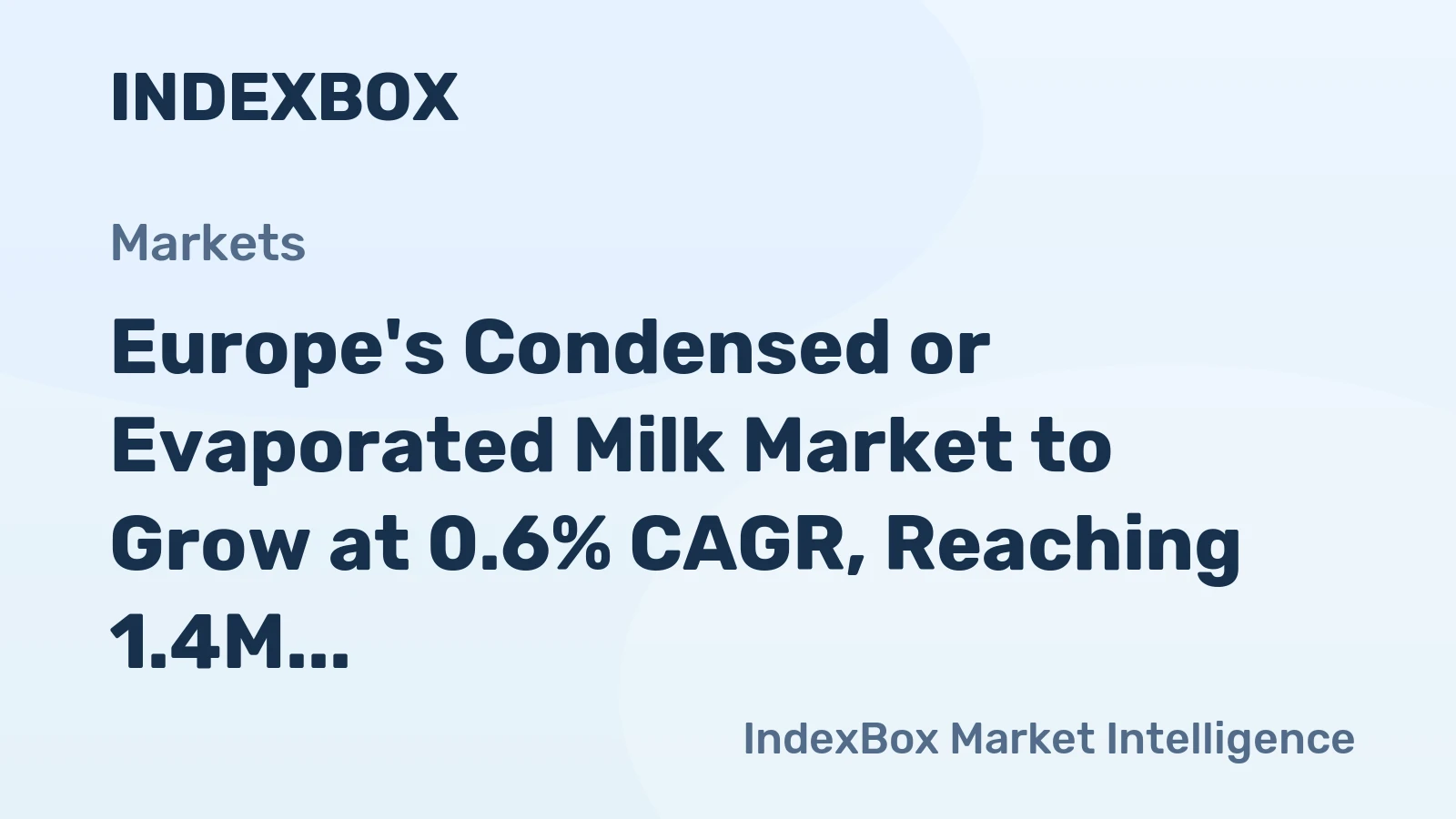 Europe's Condensed or Evaporated Milk Market to Grow at 0.6% CAGR, Reaching 1.4M Tons by 2035