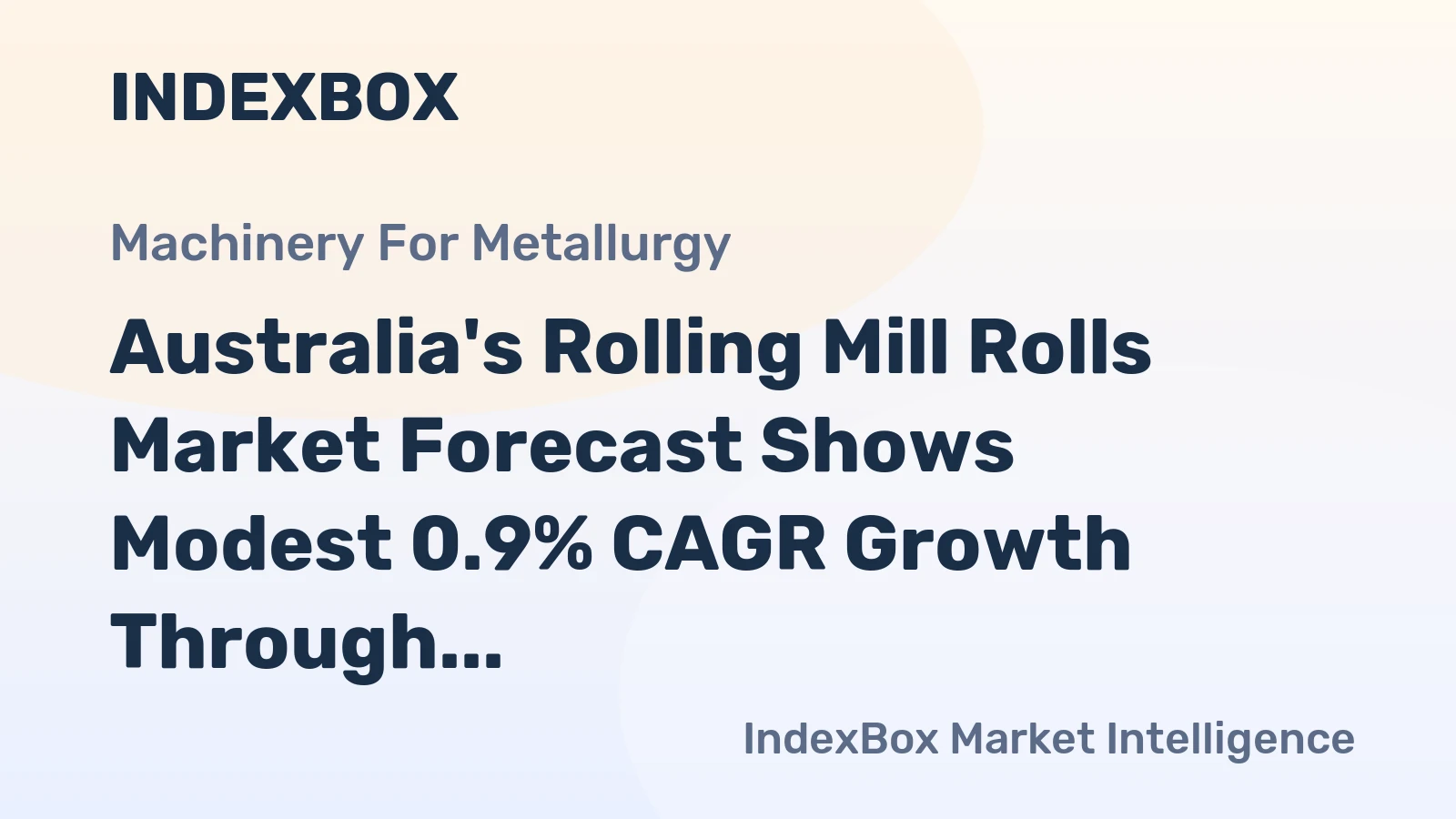 Australia's Rolling Mill Rolls Market Forecast Shows Modest 0.9% CAGR Growth Through 2035
