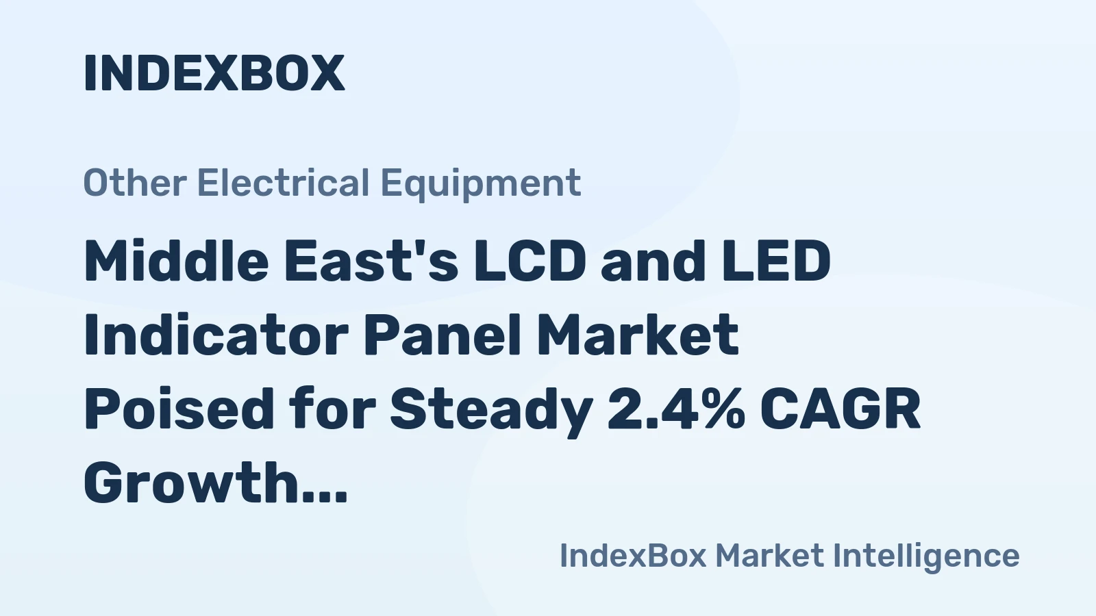 Middle East's LCD and LED Indicator Panel Market Poised for Steady 2.4% CAGR Growth Through 2035