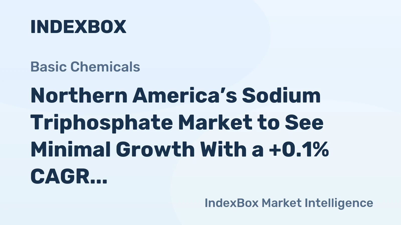 Northern America’s Sodium Triphosphate Market to See Minimal Growth With a +0.1% CAGR Through 2035