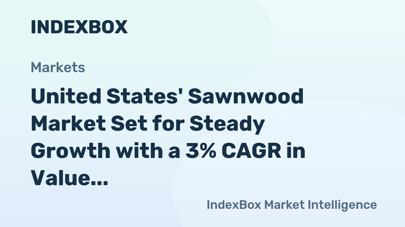 United States' Sawnwood Market Set for Steady Growth with a 3% CAGR in Value Through 2035