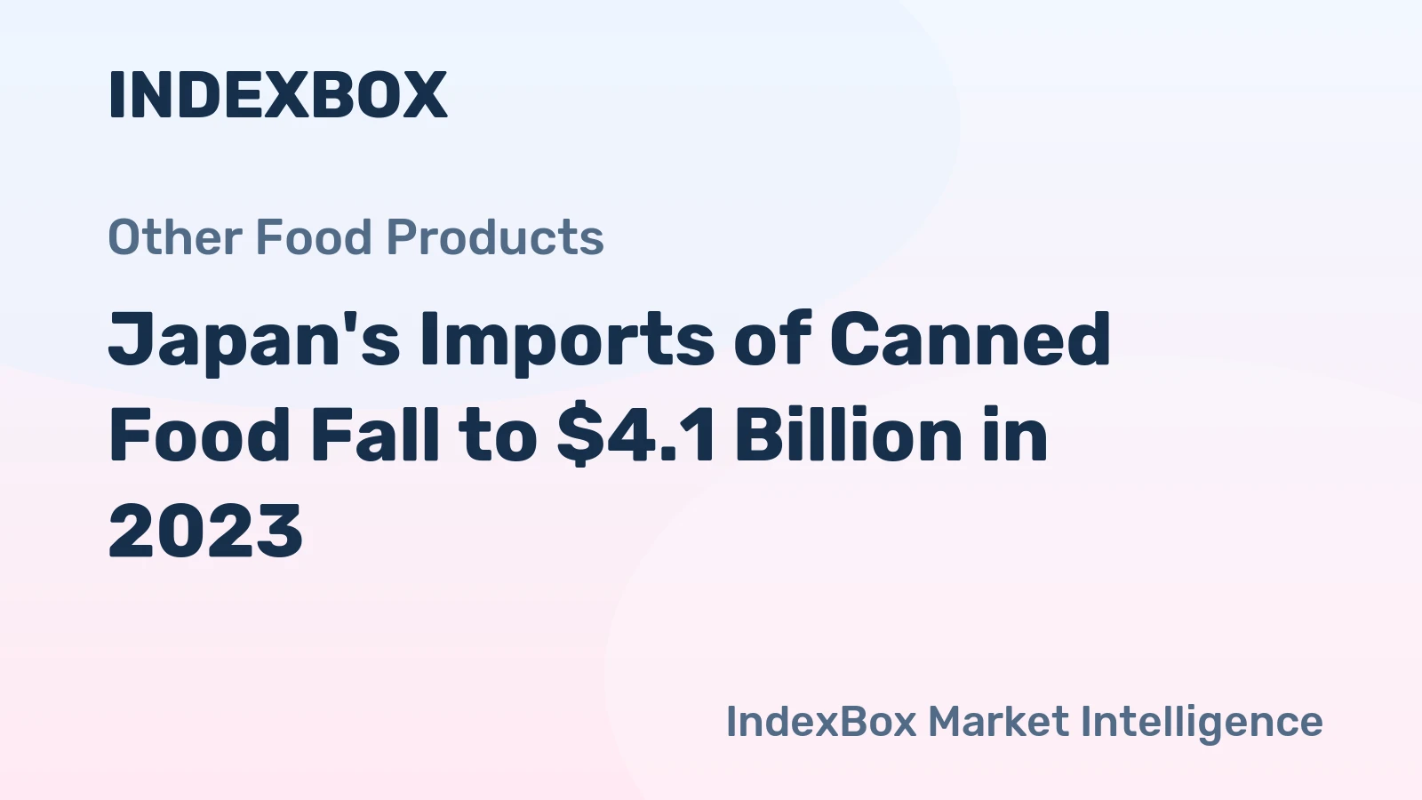 Japan's Imports of Canned Food Fall to $4.1 Billion in 2023