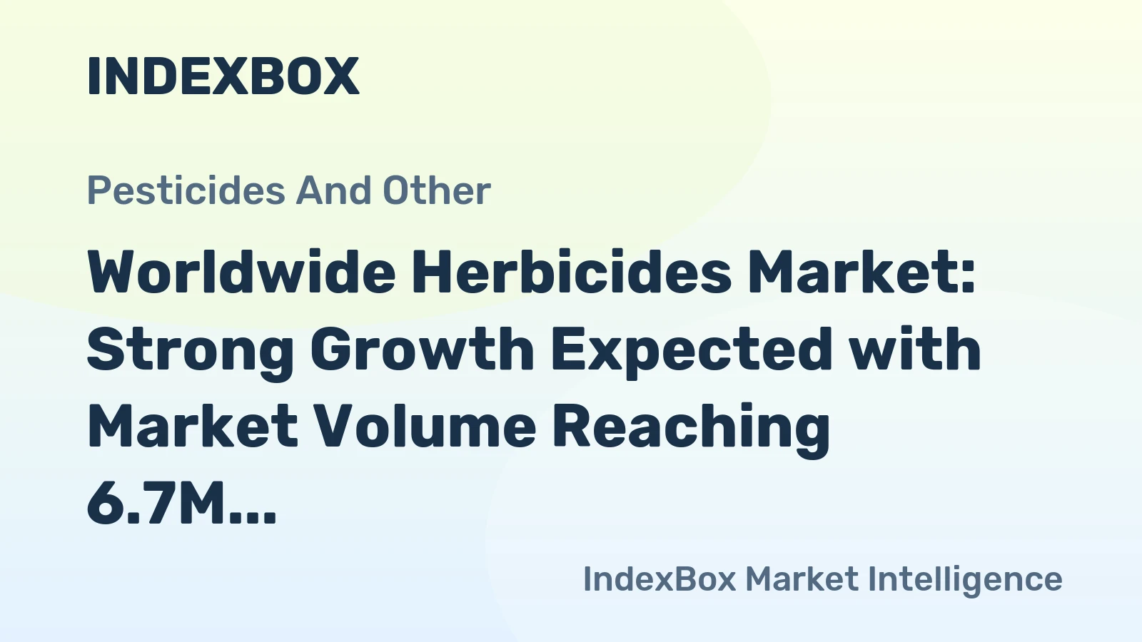 Worldwide Herbicides Market: Strong Growth Expected with Market Volume Reaching 6.7M Tons and Market Value Climbing to $48.2B by 2035
