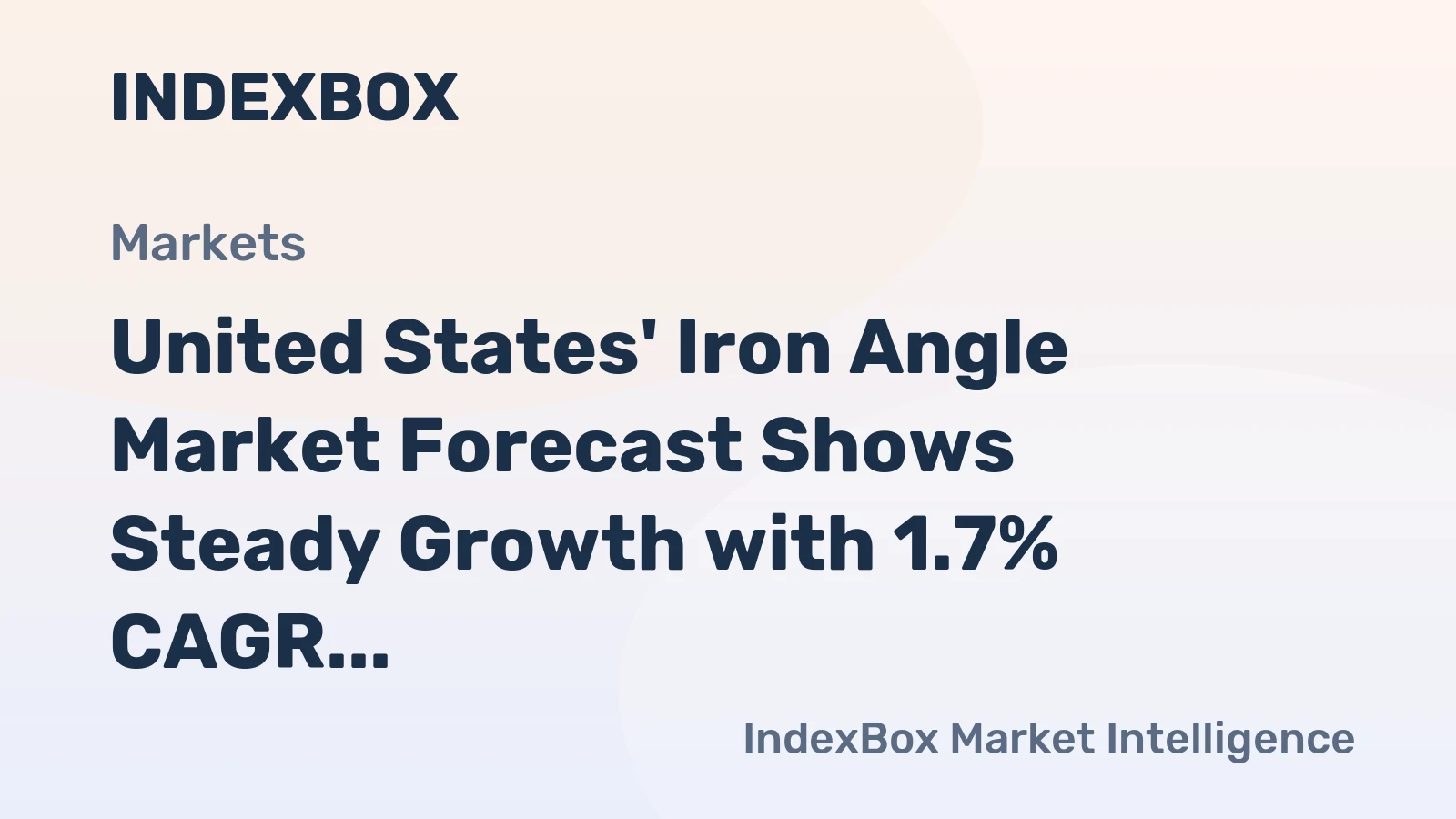 United States' Iron Angle Market Forecast Shows Steady Growth with 1.7% CAGR in Value