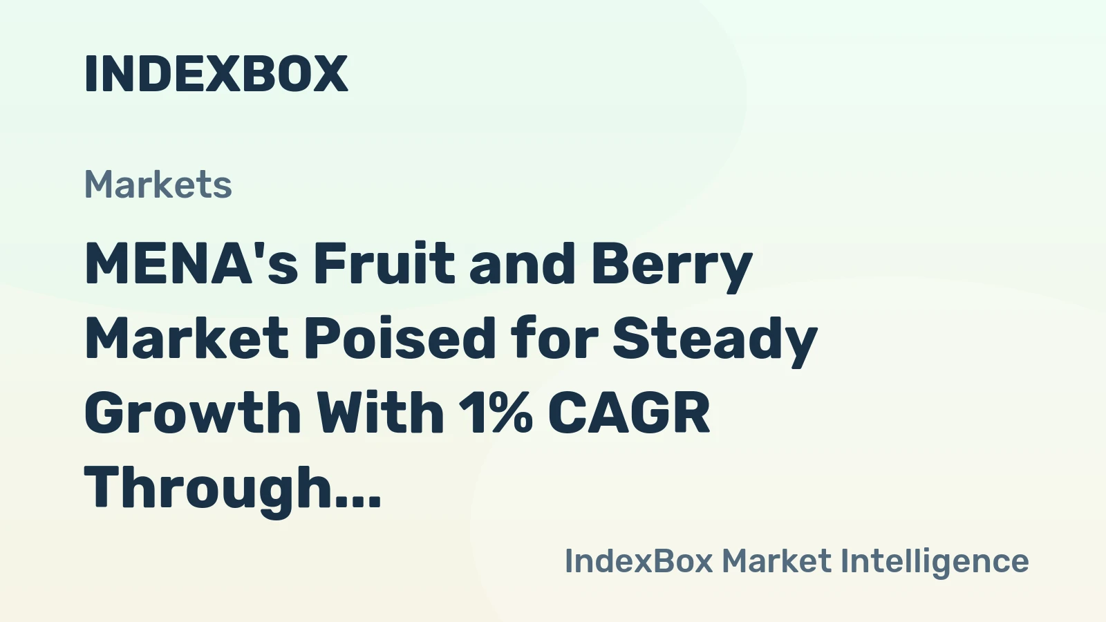 MENA's Fruit and Berry Market Poised for Steady Growth With 1% CAGR Through 2035