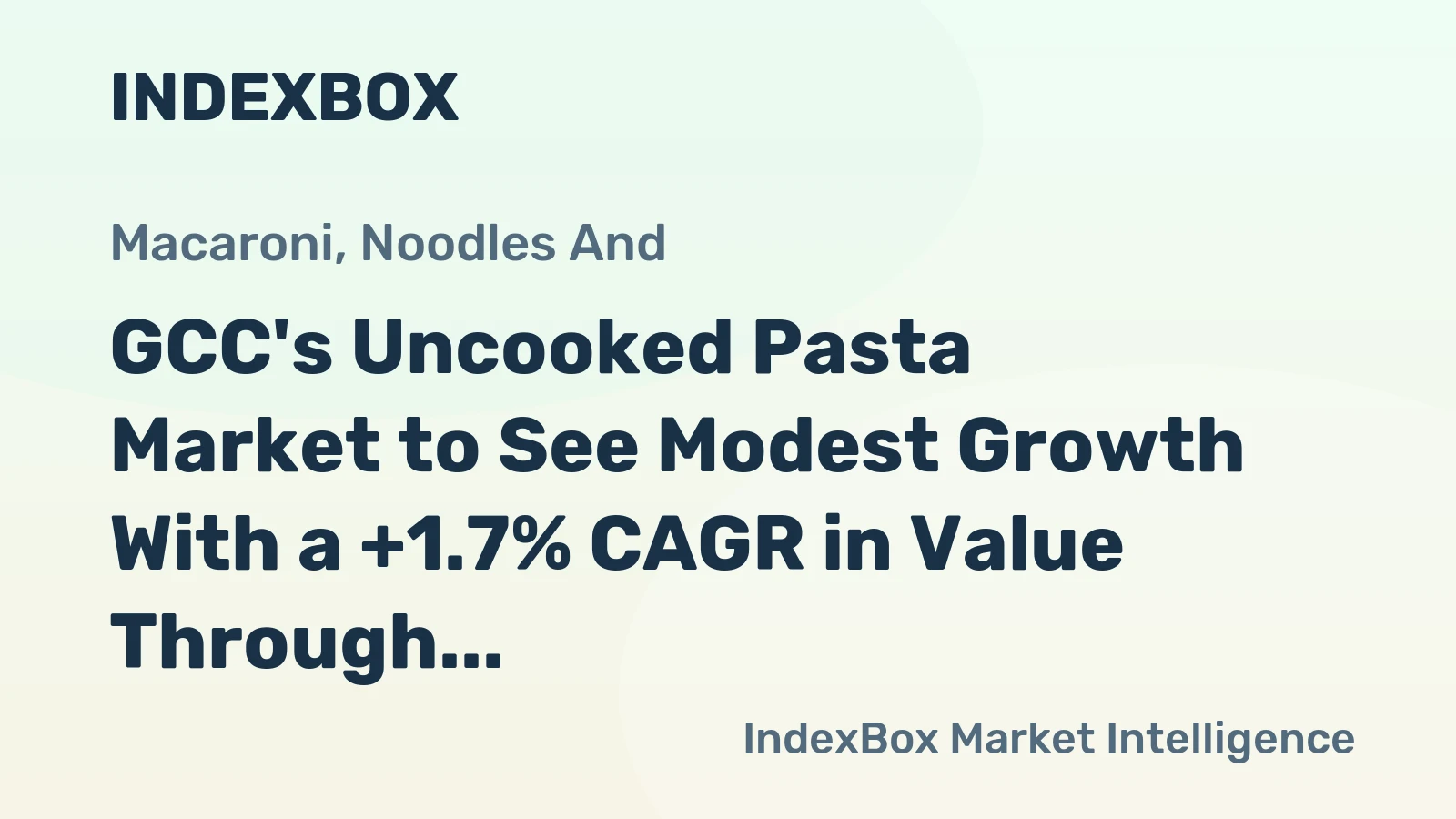 GCC's Uncooked Pasta Market to See Modest Growth With a +1.7% CAGR in Value Through 2035