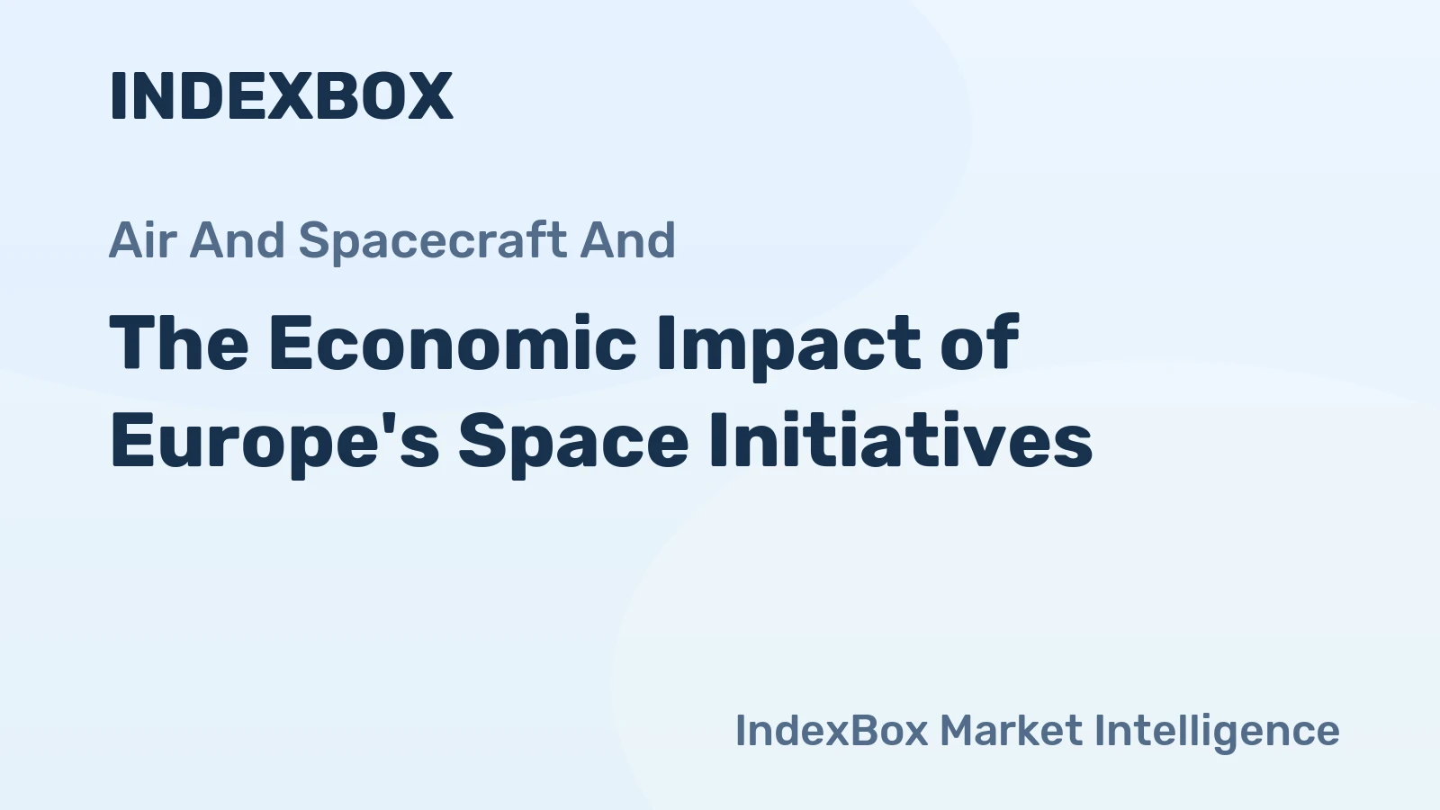 The Economic Impact of Europe's Space Initiatives