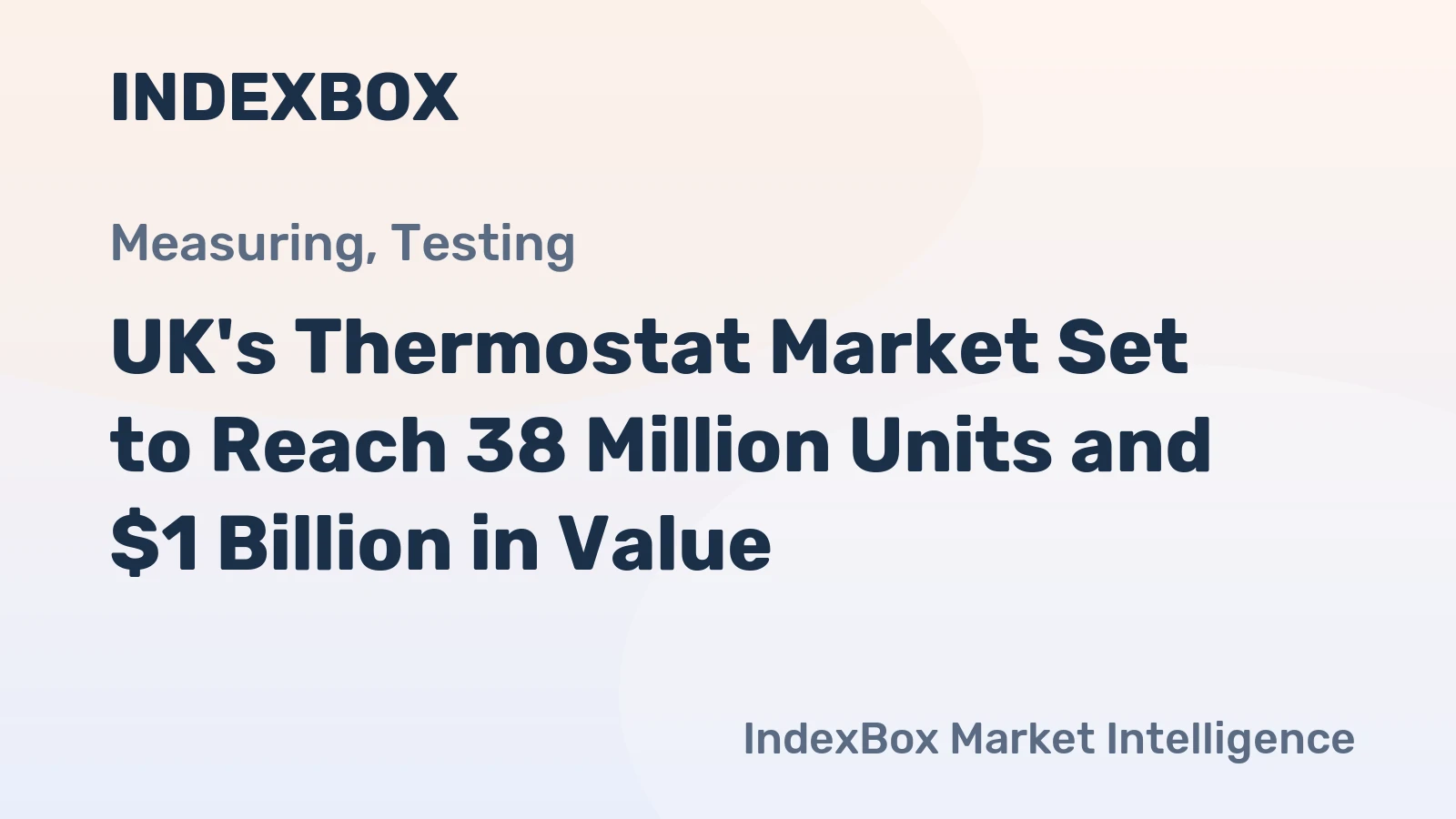 UK's Thermostat Market Set to Reach 38 Million Units and $1 Billion in Value