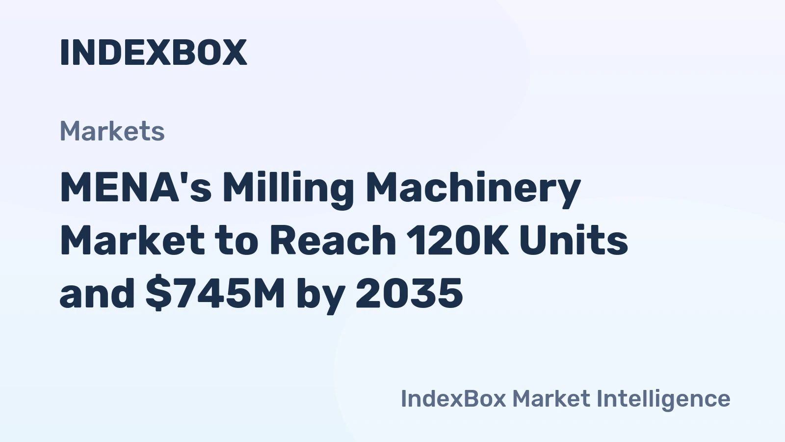 MENA's Milling Machinery Market to Reach 120K Units and $745M by 2035