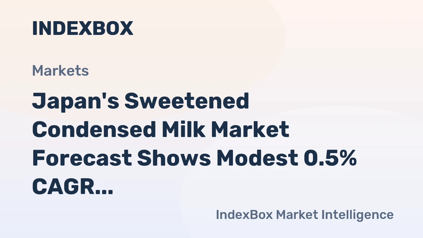 Japan's Sweetened Condensed Milk Market Forecast Shows Modest 0.5% CAGR Growth