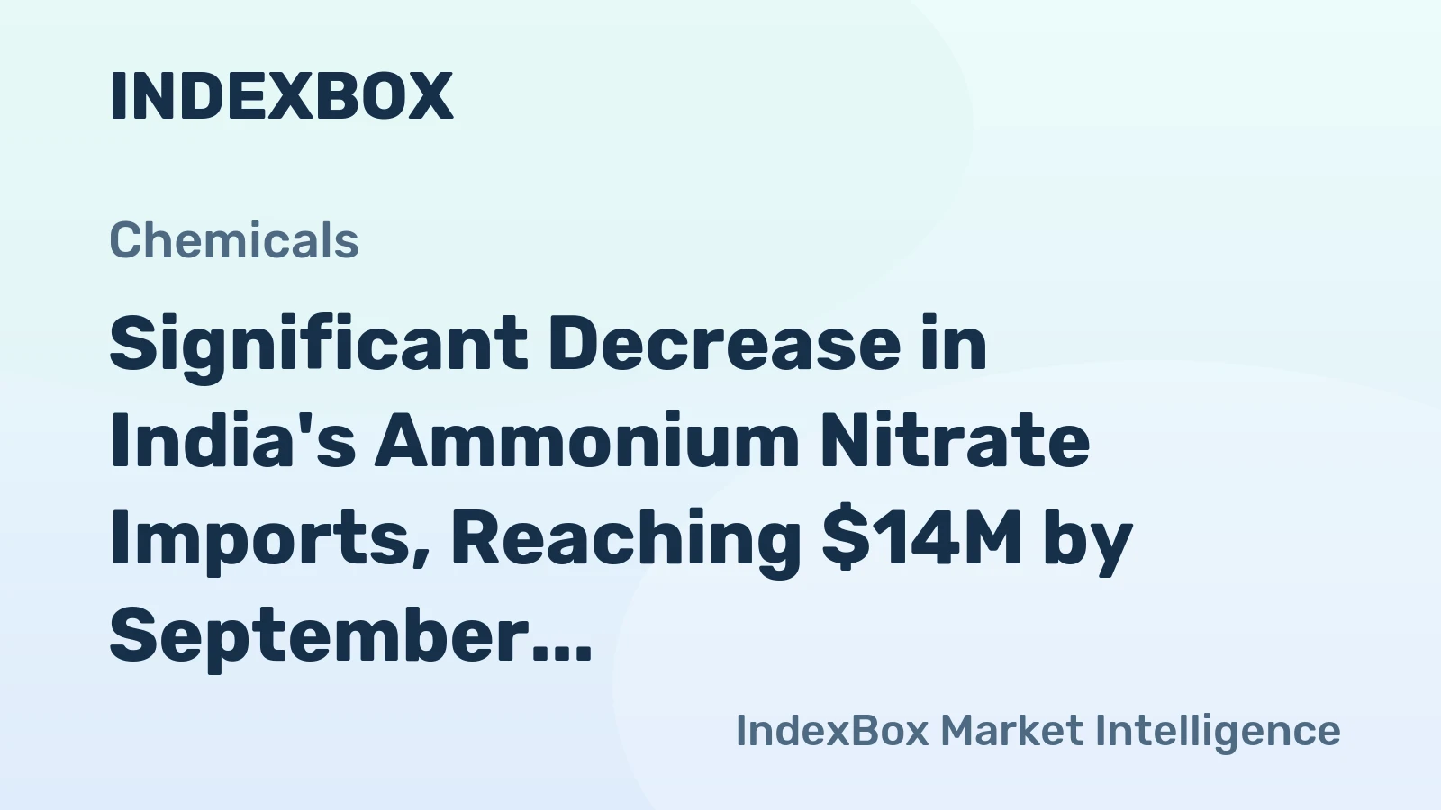 Significant Decrease in India's Ammonium Nitrate Imports, Reaching $14M by September 2023
