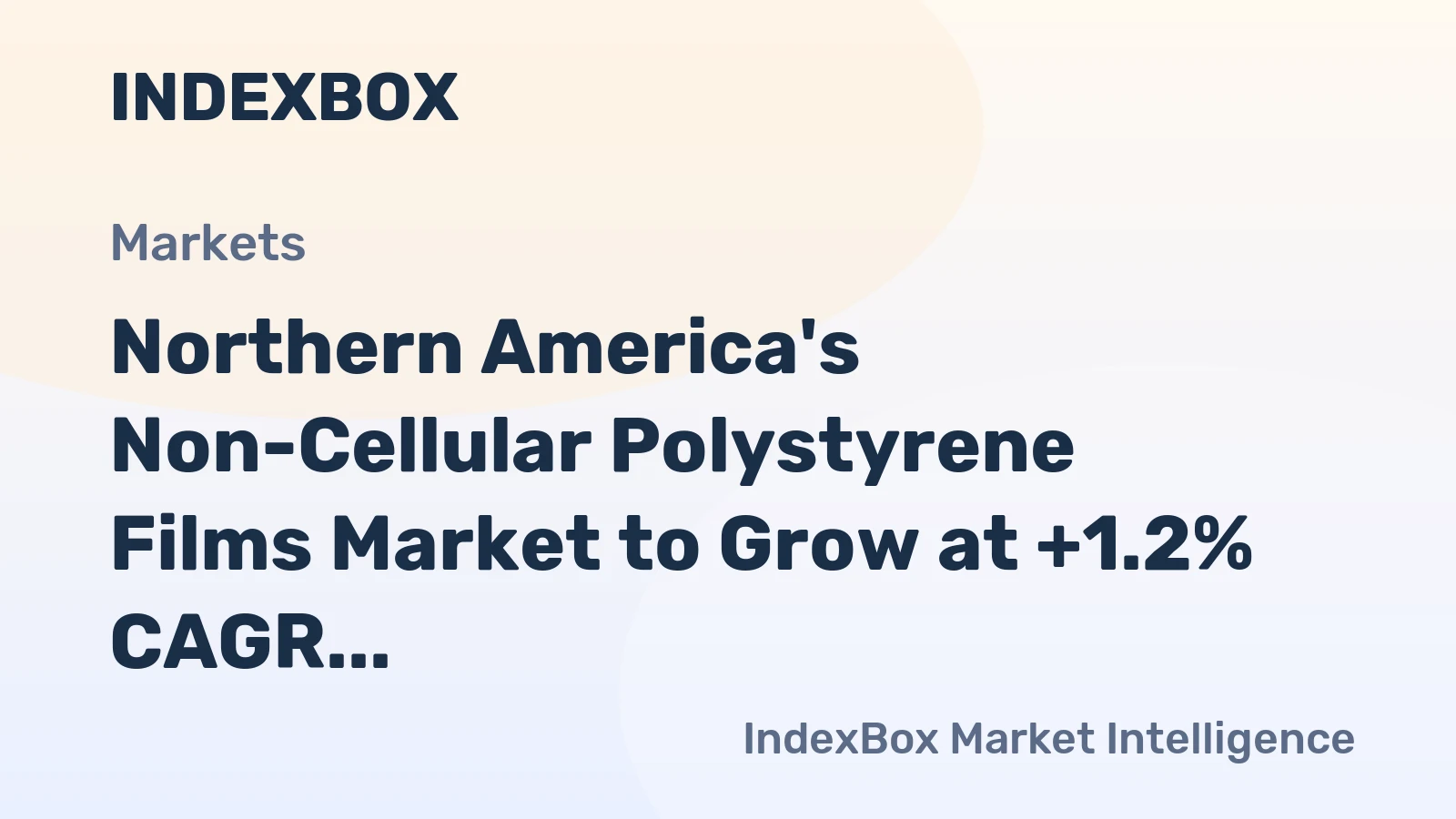 Northern America's Non-Cellular Polystyrene Films Market to Grow at +1.2% CAGR through 2035