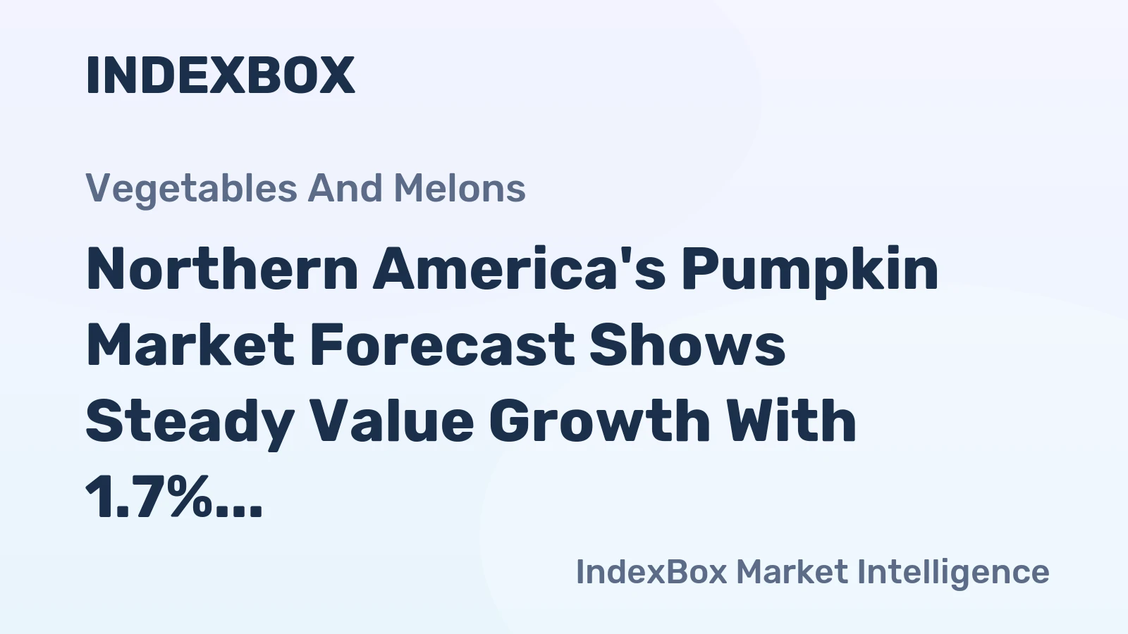 Northern America's Pumpkin Market Forecast Shows Steady Value Growth With 1.7% CAGR Amid Slowing Volume Expansion