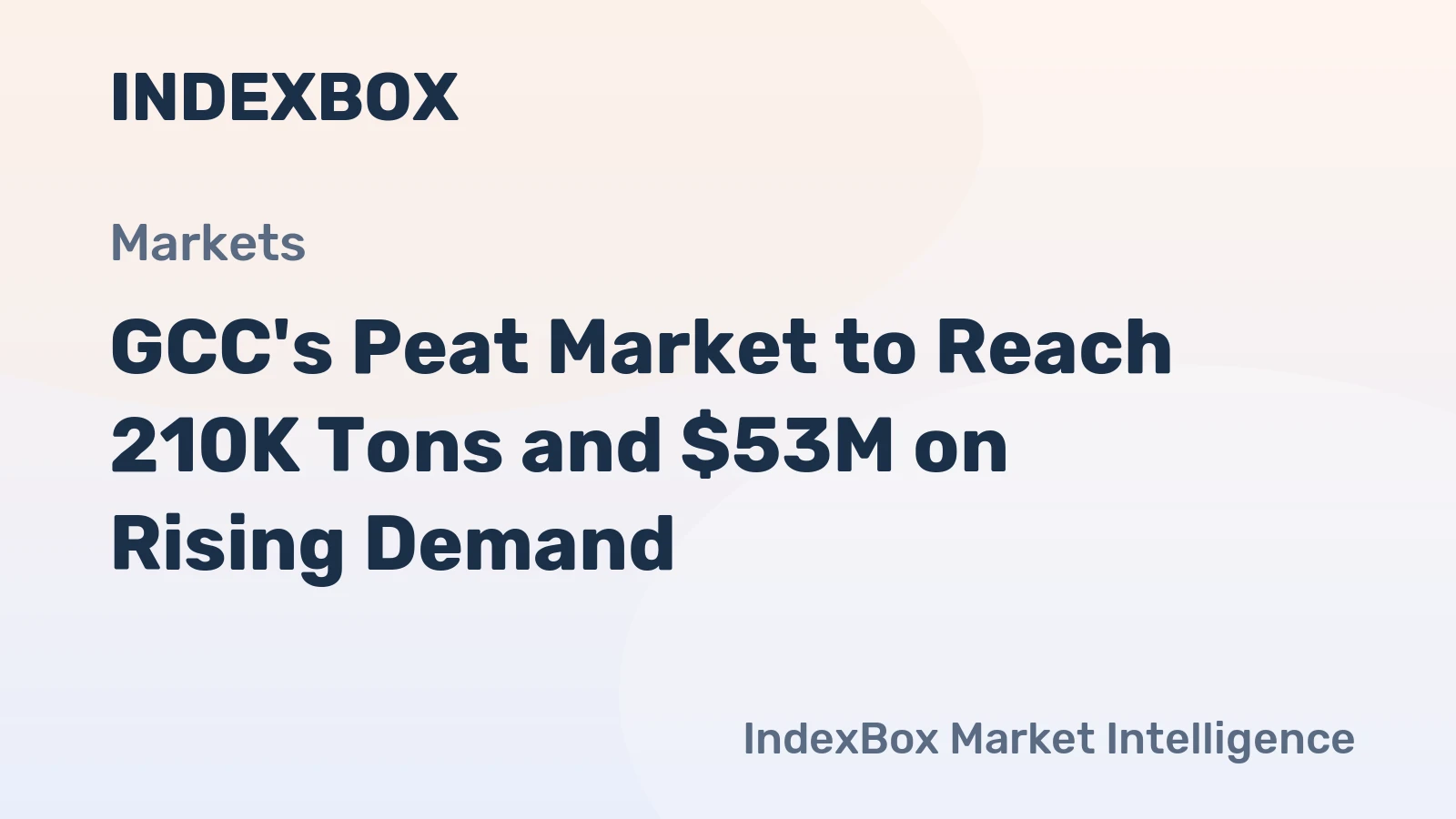 GCC's Peat Market to Reach 210K Tons and $53M on Rising Demand