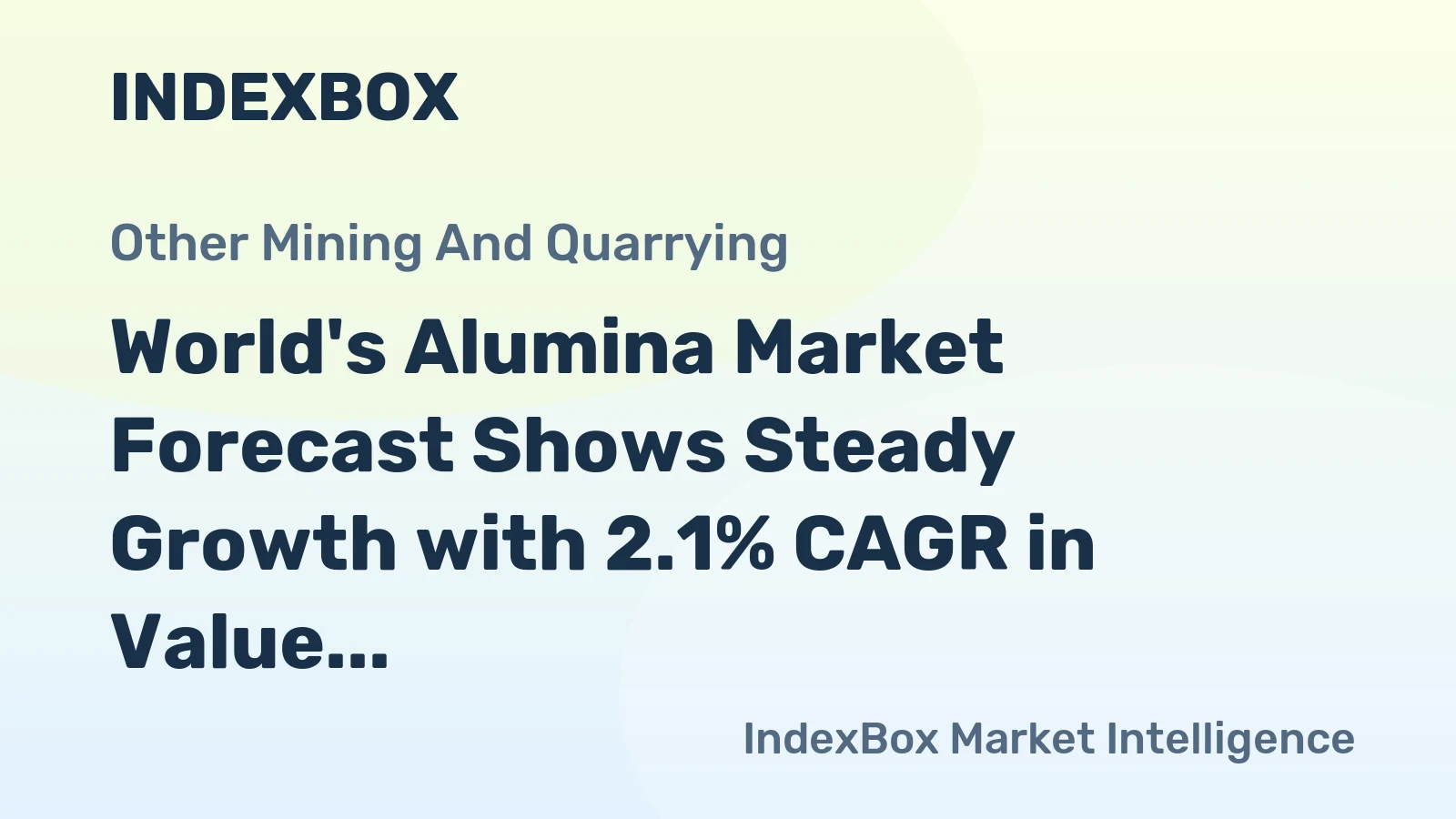 World's Alumina Market Forecast Shows Steady Growth with 2.1% CAGR in Value Through 2035