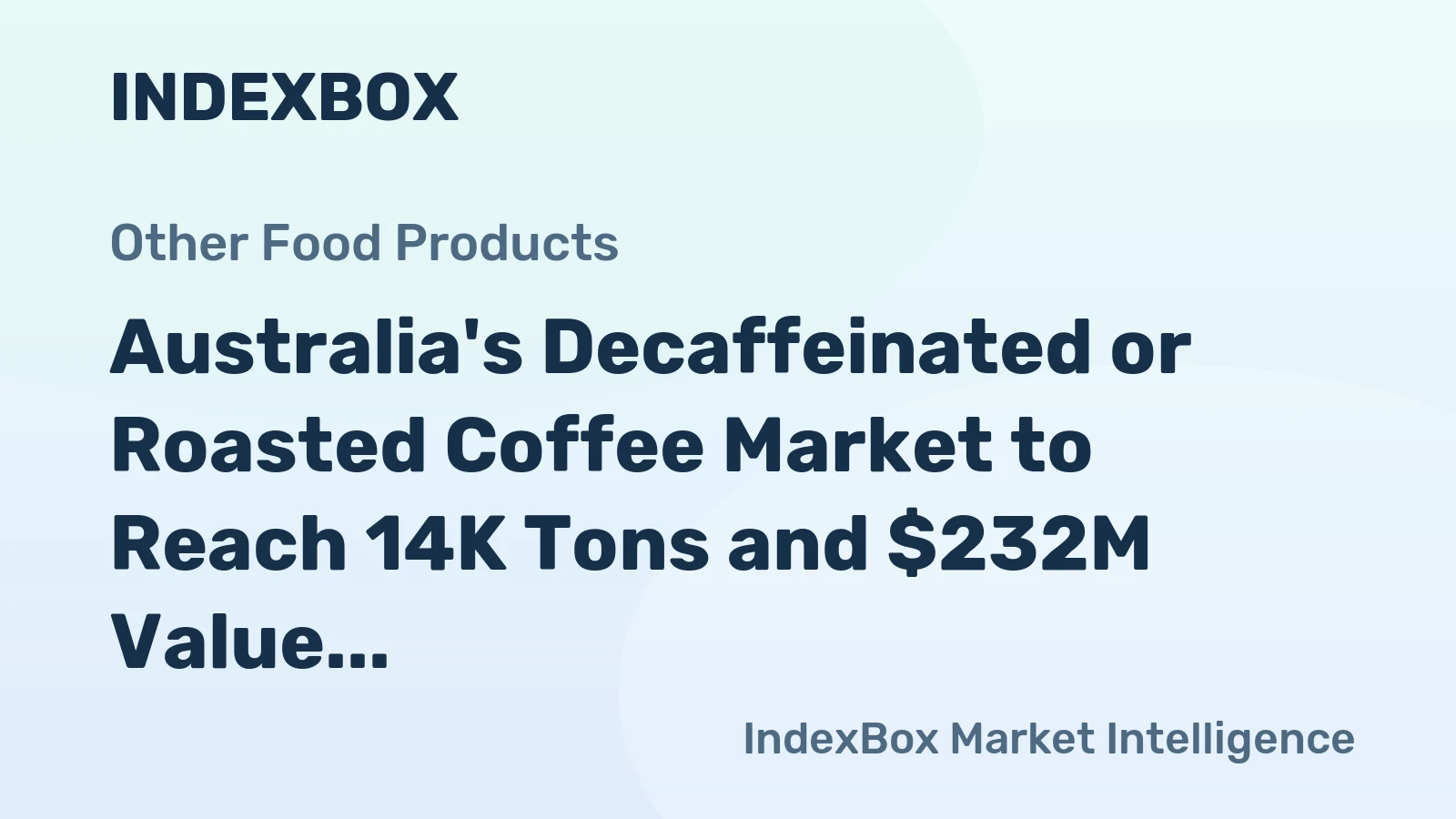 Australia's Decaffeinated or Roasted Coffee Market to Reach 14K Tons and $232M Value by 2035
