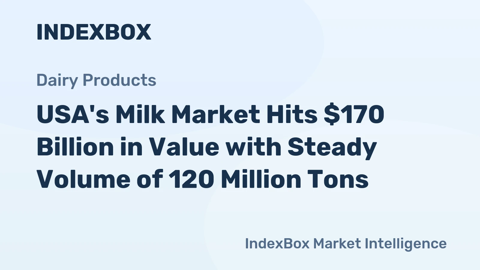 USA's Milk Market Hits $170 Billion in Value with Steady Volume of 120 Million Tons