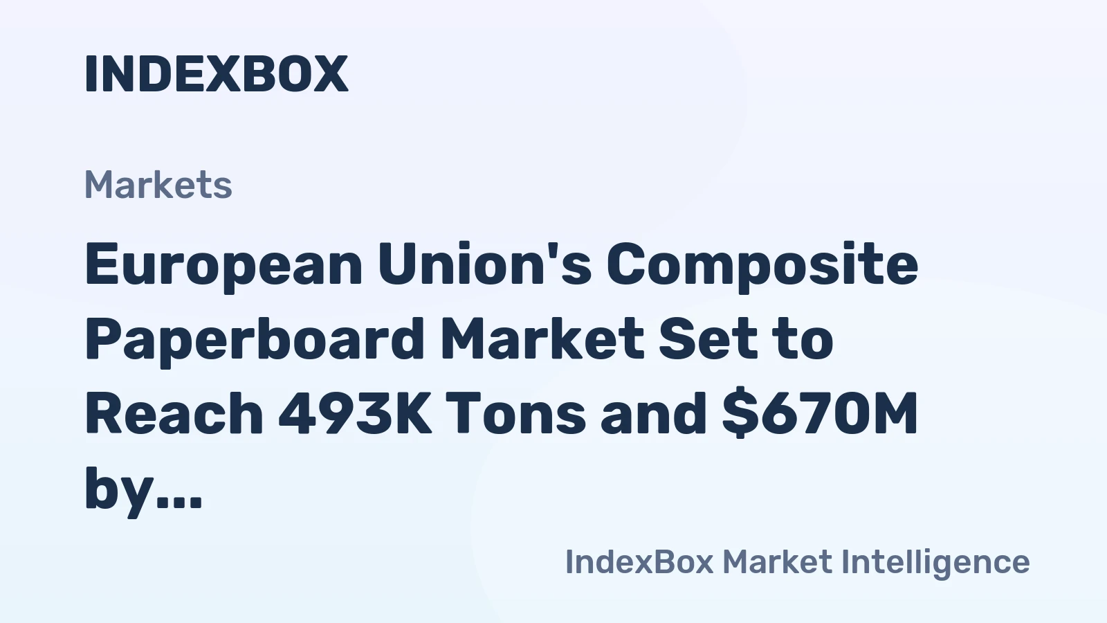 European Union's Composite Paperboard Market Set to Reach 493K Tons and $670M by 2035