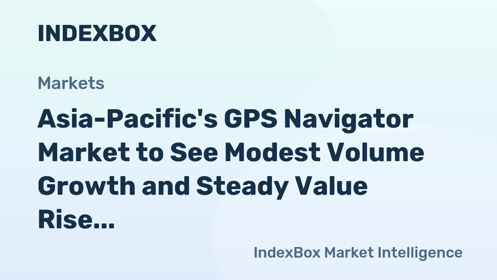 Asia-Pacific's GPS Navigator Market to See Modest Volume Growth and Steady Value Rise Through 2035