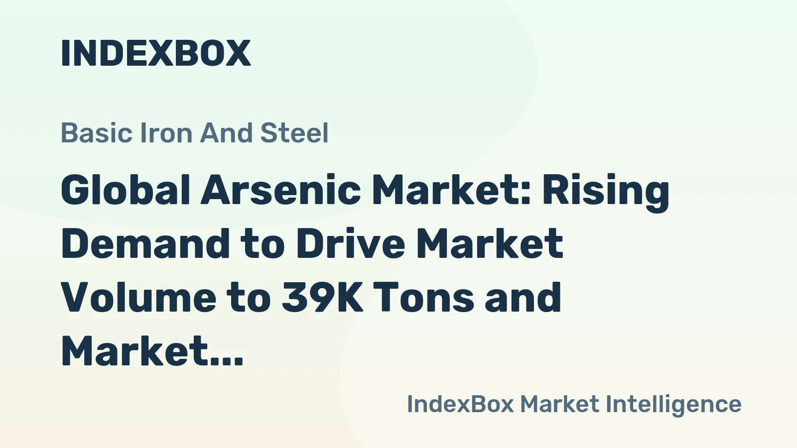Global Arsenic Market: Rising Demand to Drive Market Volume to 39K Tons and Market Value to $181M by 2035