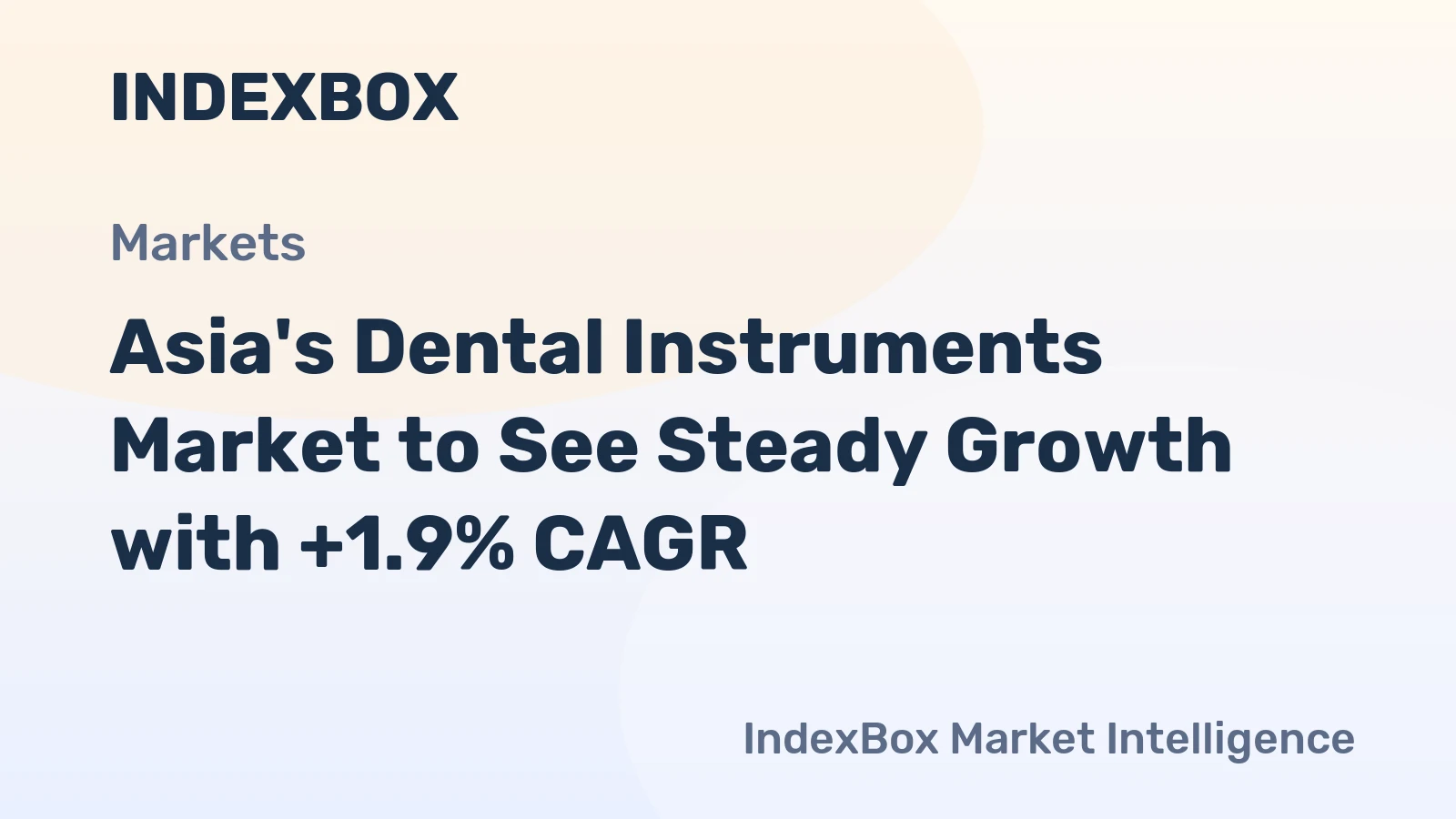 Asia's Dental Instruments Market to See Steady Growth with +1.9% CAGR