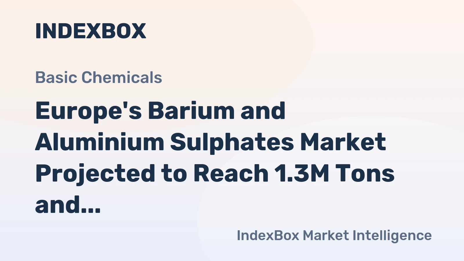 Europe's Barium and Aluminium Sulphates Market Projected to Reach 1.3M Tons and $465M by 2035