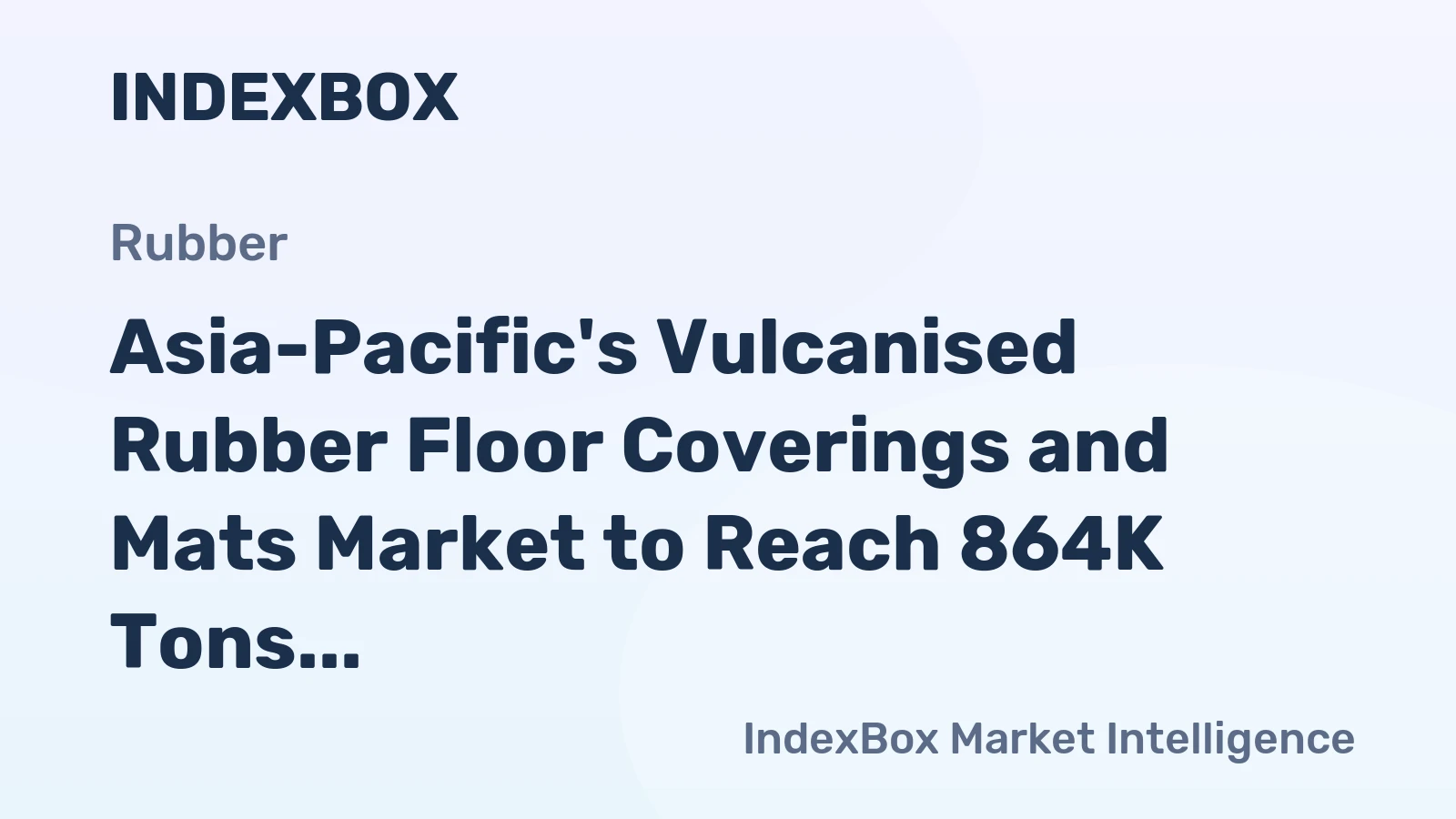 Asia-Pacific's Vulcanised Rubber Floor Coverings and Mats Market to Reach 864K Tons and $2.6B by 2035