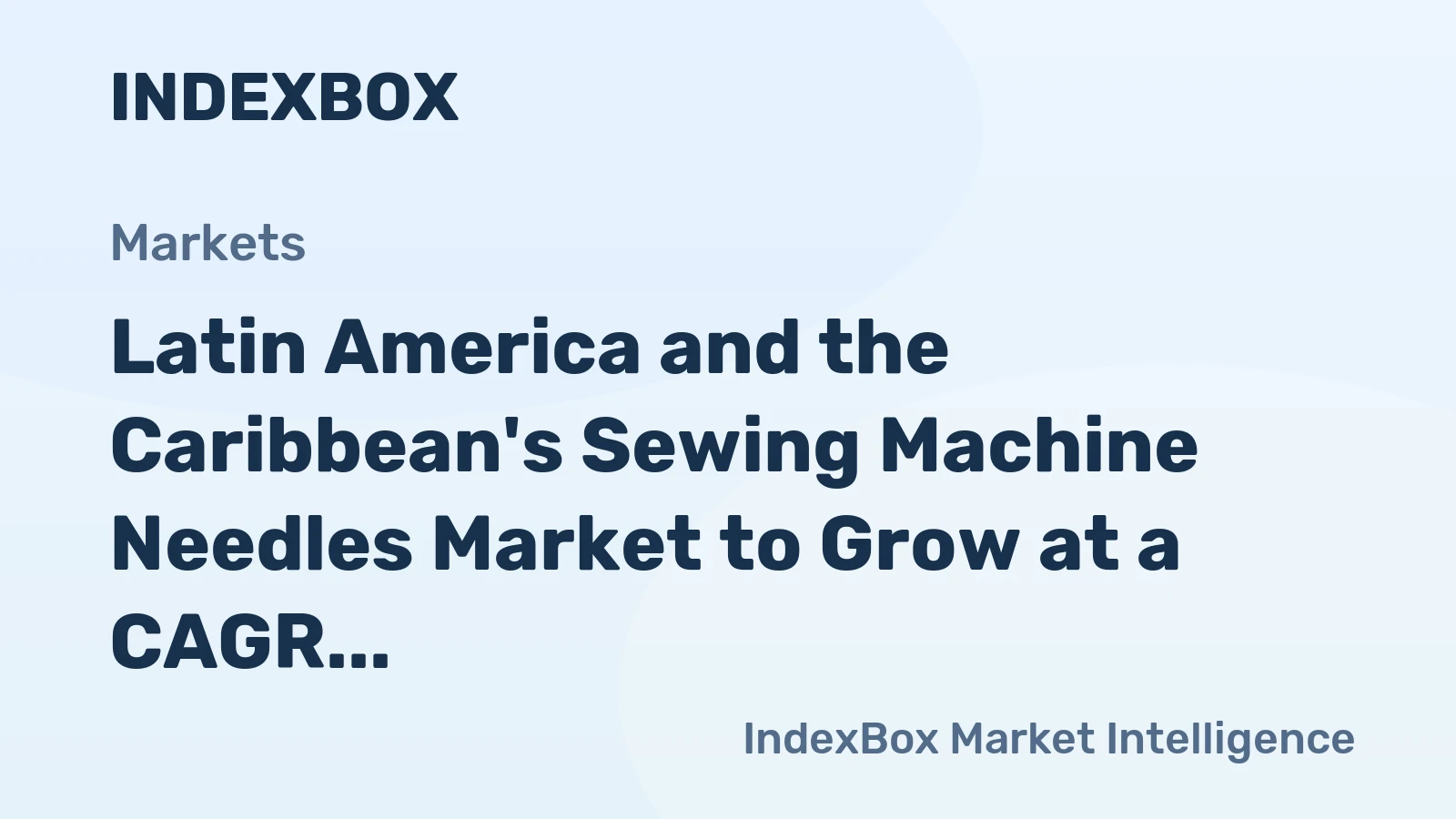 Latin America and the Caribbean's Sewing Machine Needles Market to Grow at a CAGR of +0.2% from 2024 to 2035