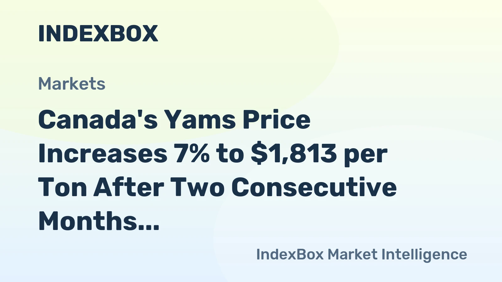 Canada's Yams Price Increases 7% to $1,813 per Ton After Two Consecutive Months of Increase