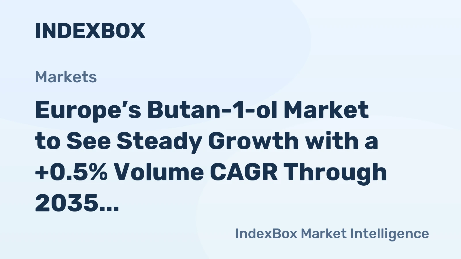 Europe’s Butan-1-ol Market to See Steady Growth with a +0.5% Volume CAGR Through 2035