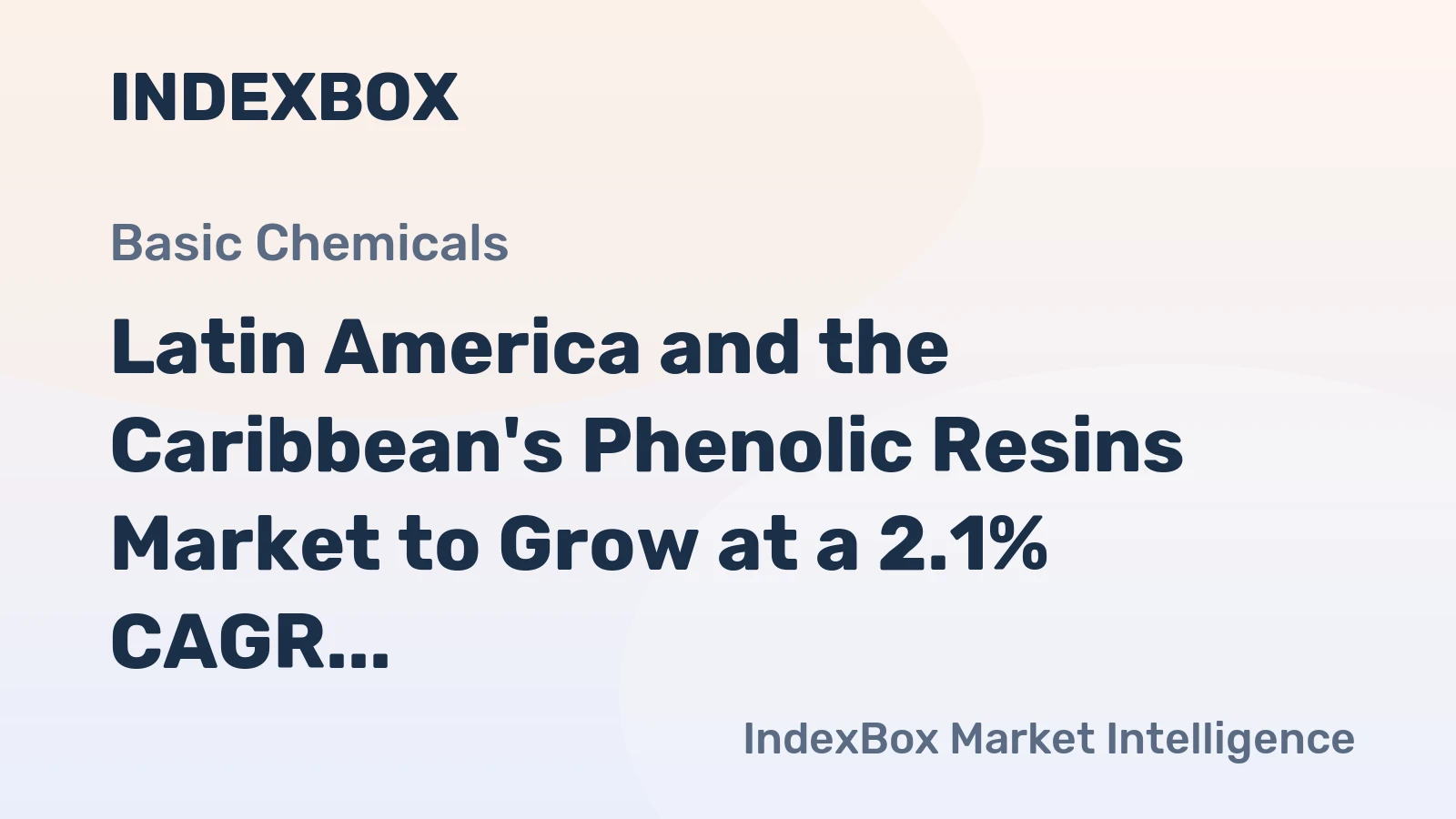 Latin America and the Caribbean's Phenolic Resins Market to Grow at a 2.1% CAGR Through 2035