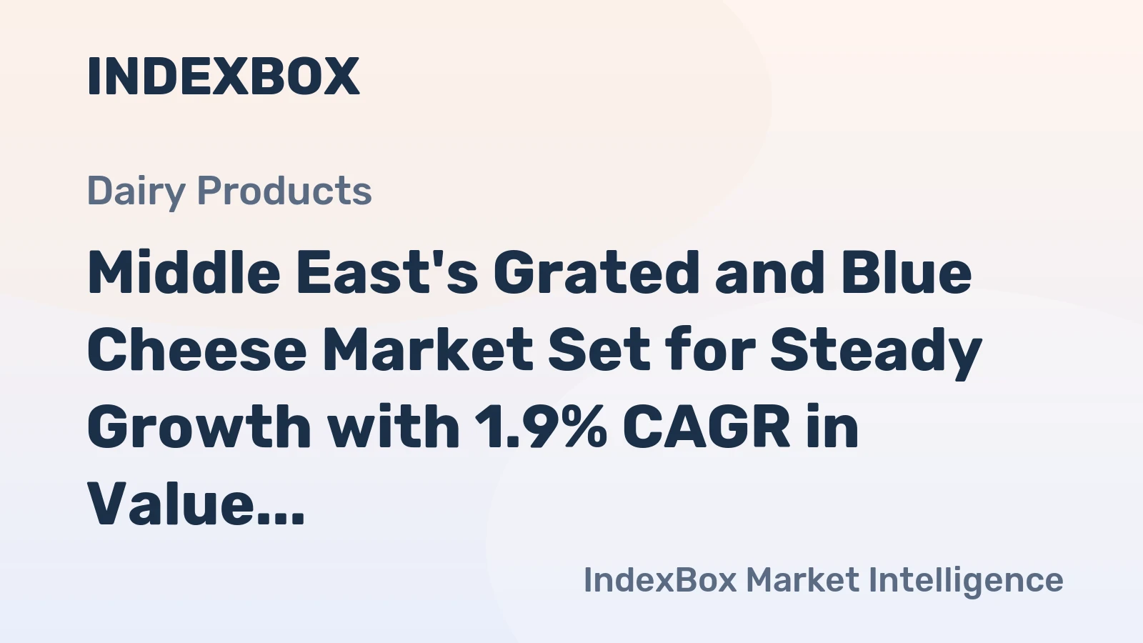 Middle East's Grated and Blue Cheese Market Set for Steady Growth with 1.9% CAGR in Value