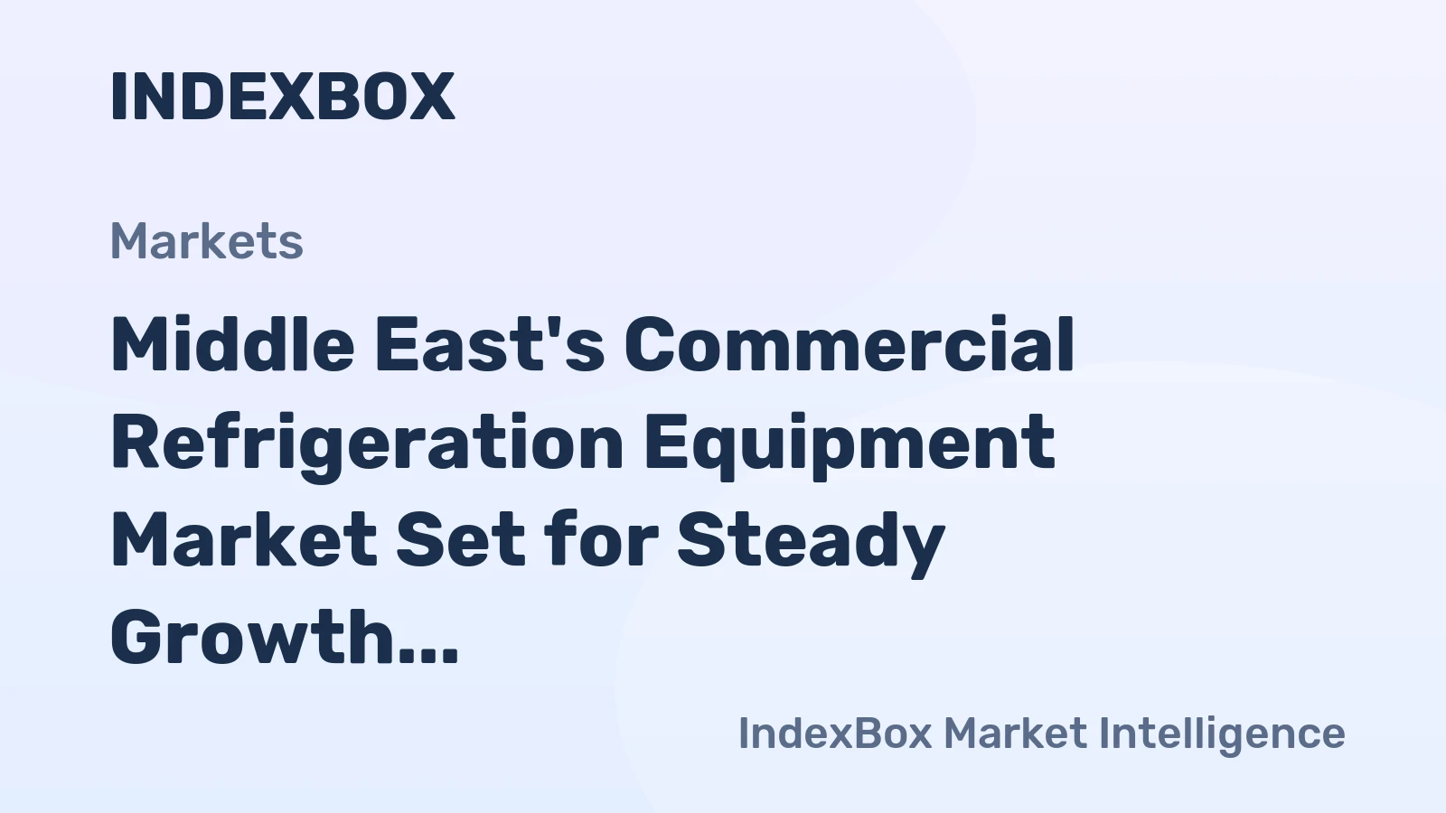 Middle East's Commercial Refrigeration Equipment Market Set for Steady Growth With a 1.2% CAGR Through 2035