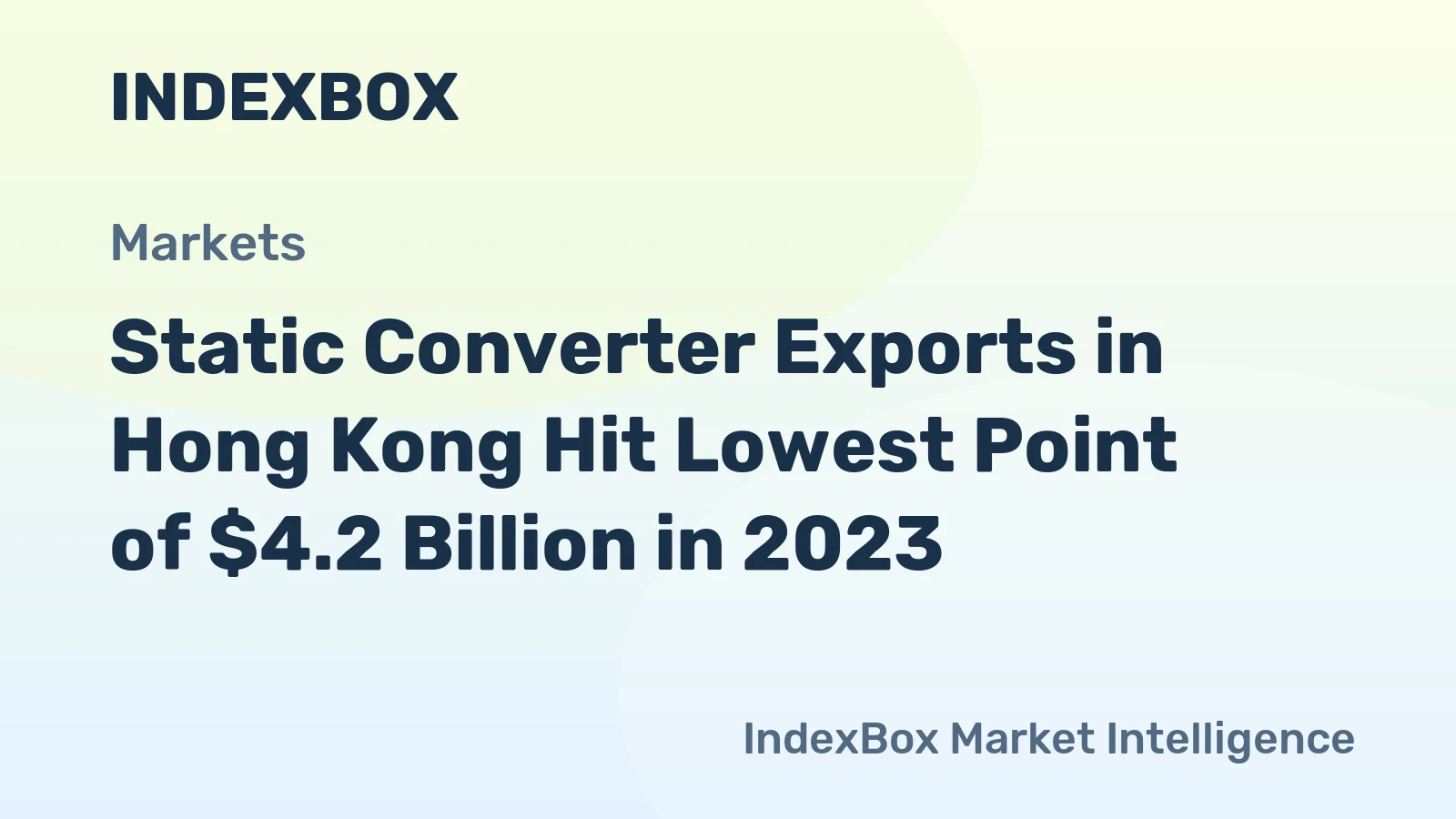 Static Converter Exports in Hong Kong Hit Lowest Point of $4.2 Billion in 2023