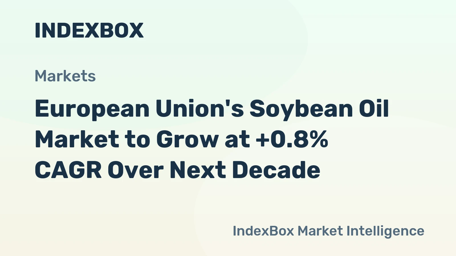 European Union's Soybean Oil Market to Grow at +0.8% CAGR Over Next Decade