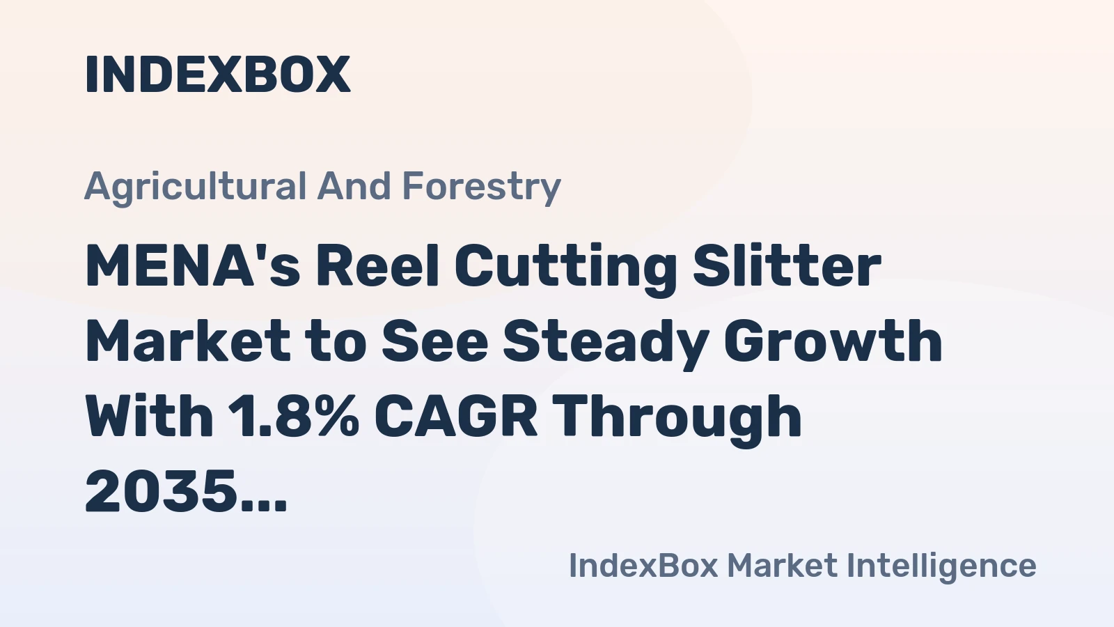 MENA's Reel Cutting Slitter Market to See Steady Growth With 1.8% CAGR Through 2035