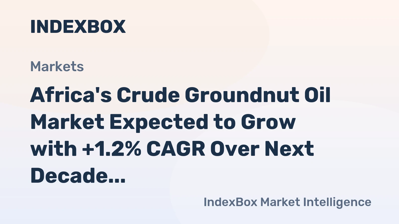 Africa's Crude Groundnut Oil Market Expected to Grow with +1.2% CAGR Over Next Decade